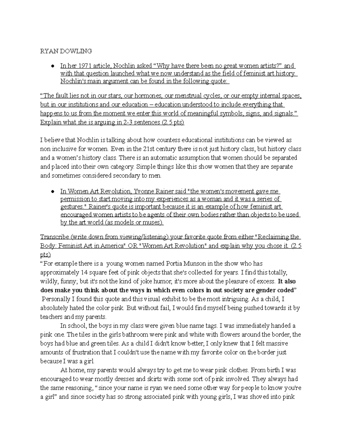 Art Documentary Write Up - RYAN DOWLING In her 1971 article, Nochlin asked “Why have there been ...