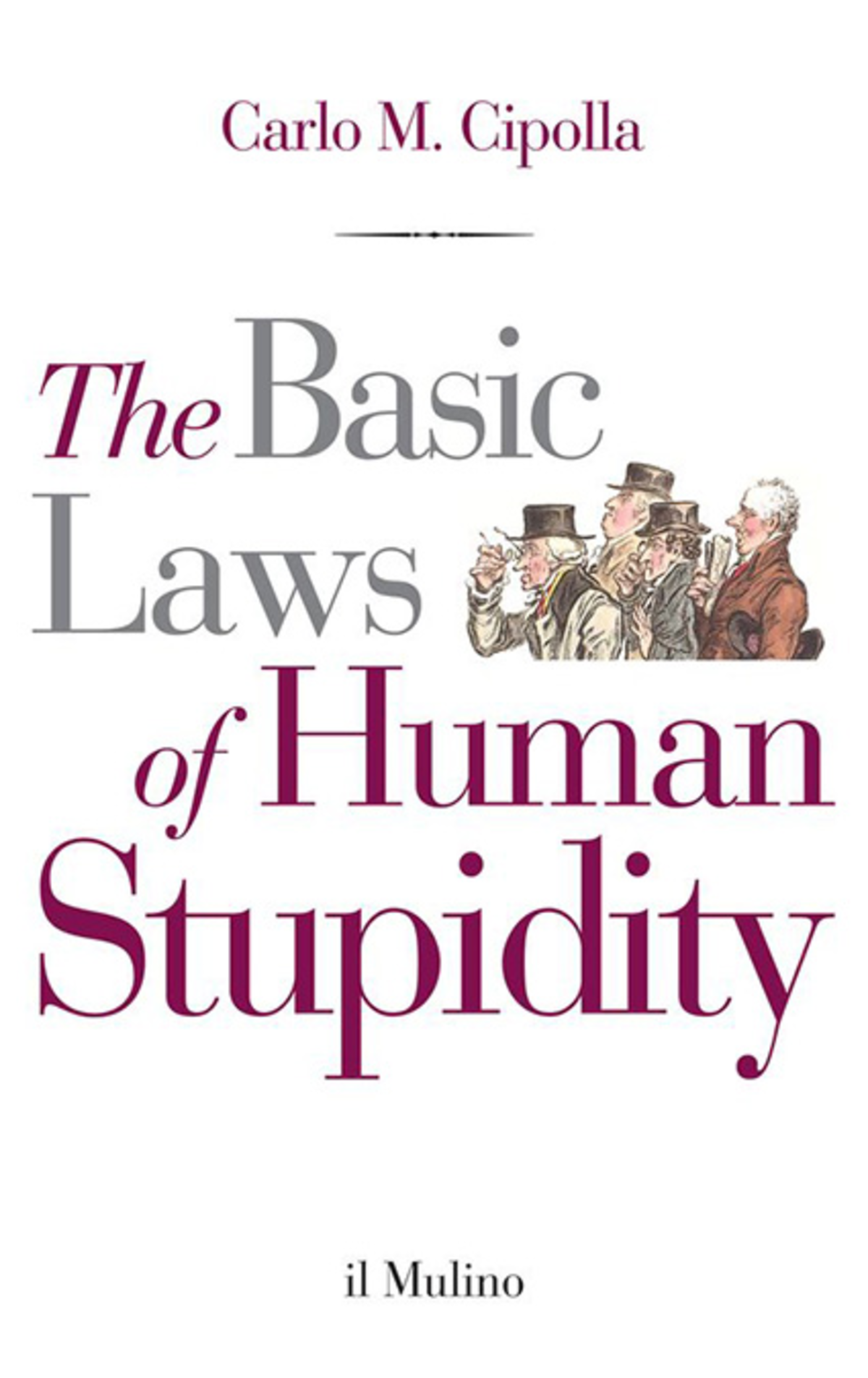 The basic laws of human stupidity ( PDFDrive ) - ISBN 978-88-15-23381 ...