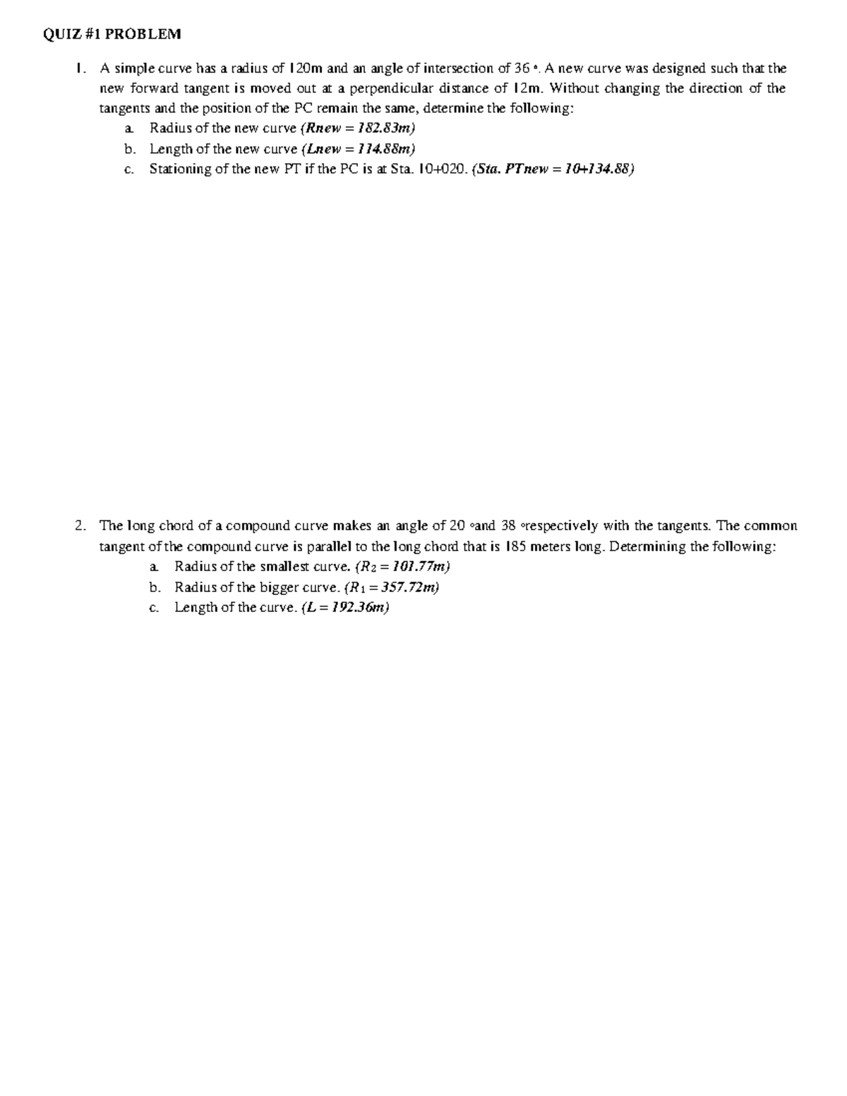 Quiz problems hre - QUIZ #1 PROBLEM A simple curve has a radius of 120m ...
