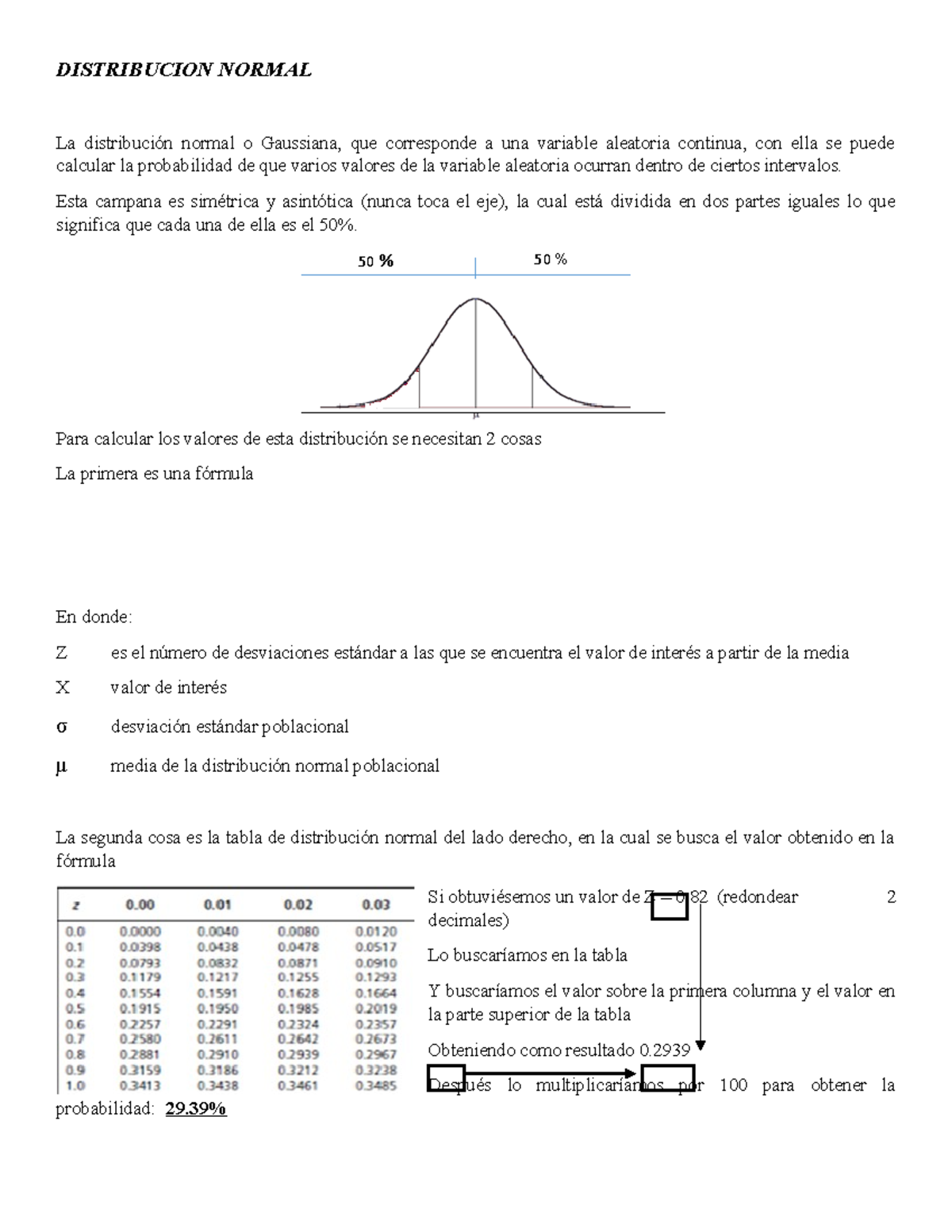 Distribucion Normal - DISTRIBUCION NORMAL La distribución normal o ...