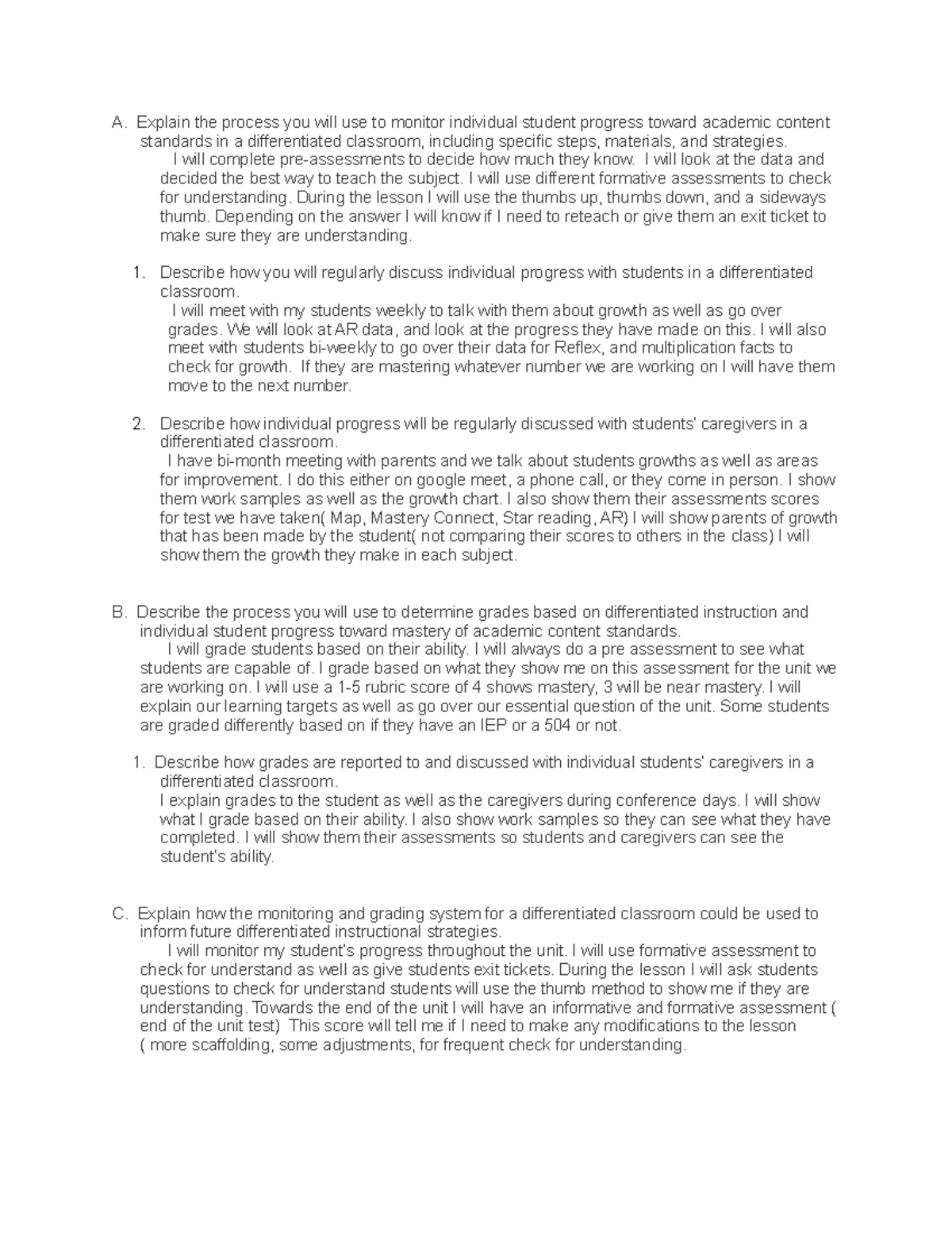 D187 Task 4 - Passed - A. Explain the process you will use to monitor ...