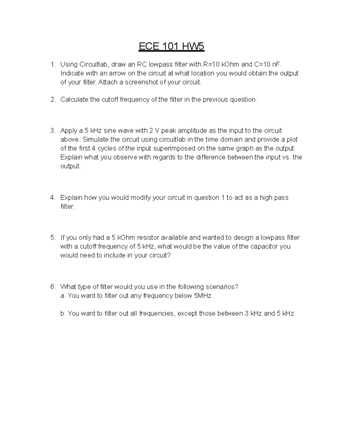 ECE 101 HW5 - Bhargabi - ECE 101 HW Using Circuitlab, draw an RC ...