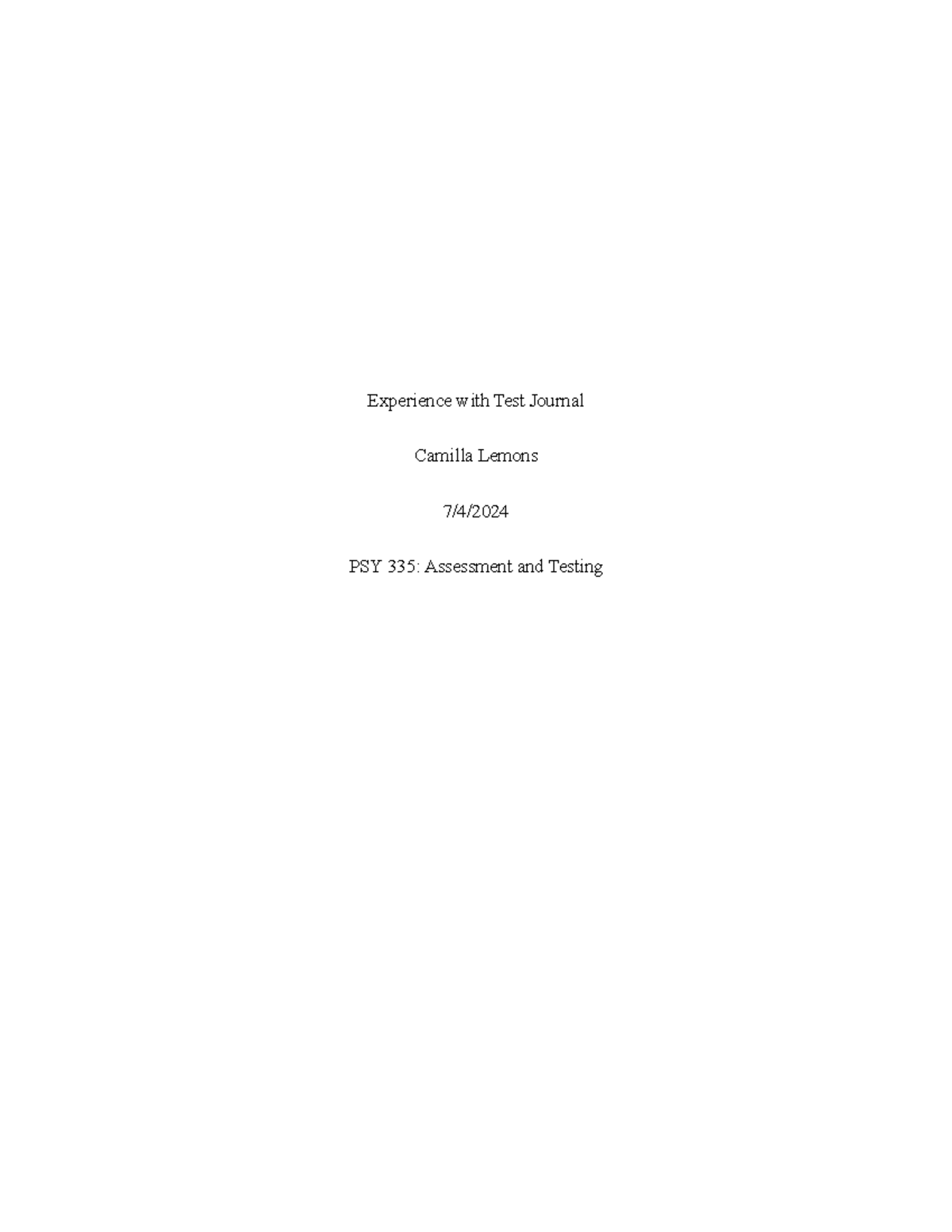 Experience with Test Journal Module ONE - PSY 335 - Experience with ...