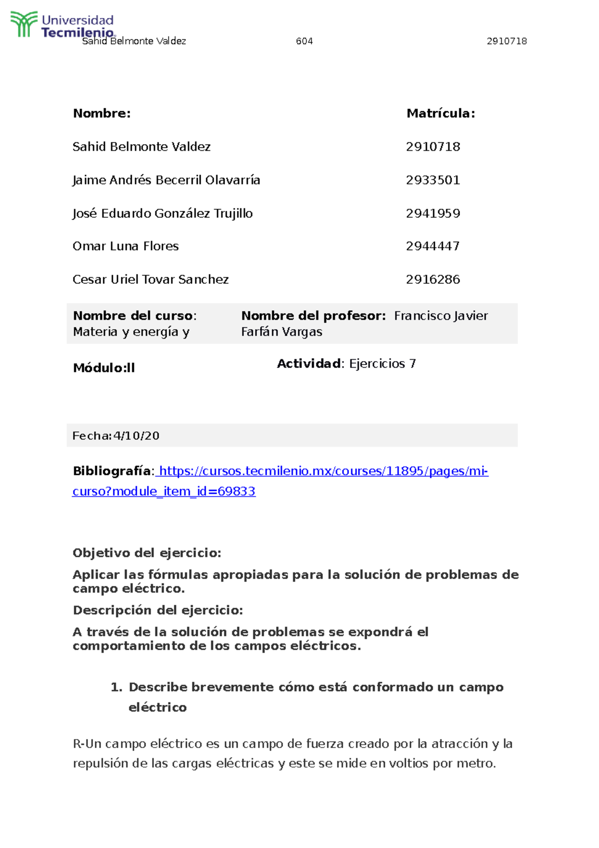 Ejercicios 7 - tecmilenio/courses/11895/pages/mi- curso?module_item_id= Objetivo del ejercicio ...
