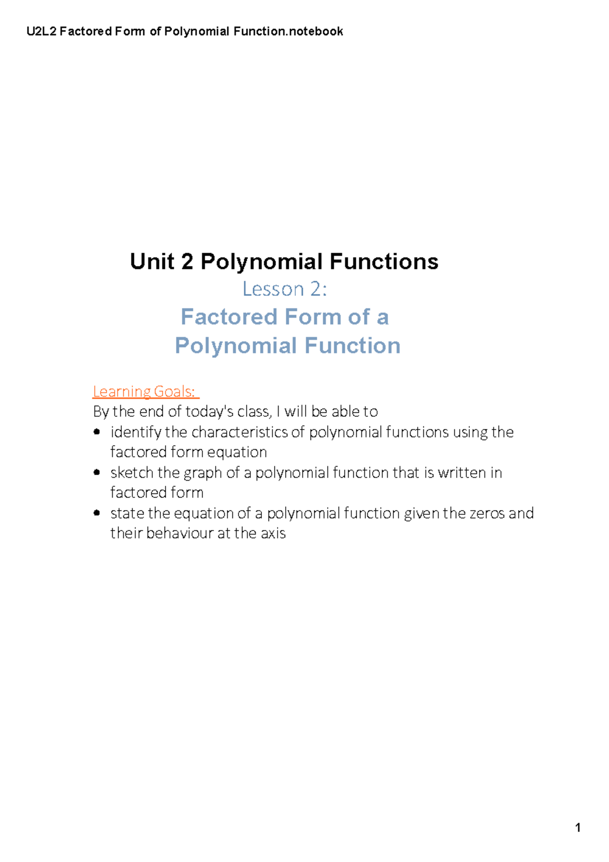 U2L2 Factored Form of a Polynomial Function - Learning Goals: By the ...