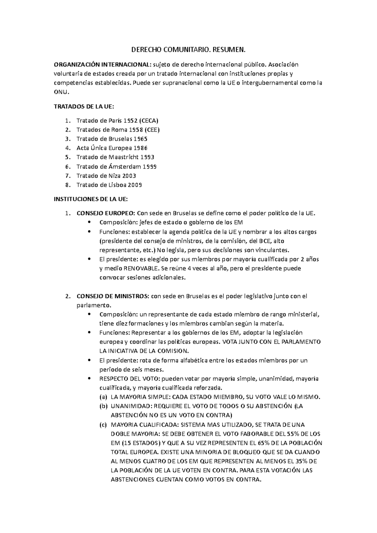 Resumen DE Comunitario - DERECHO COMUNITARIO. RESUMEN. ORGANIZACIÓN INTERNACIONAL: sujeto de ...