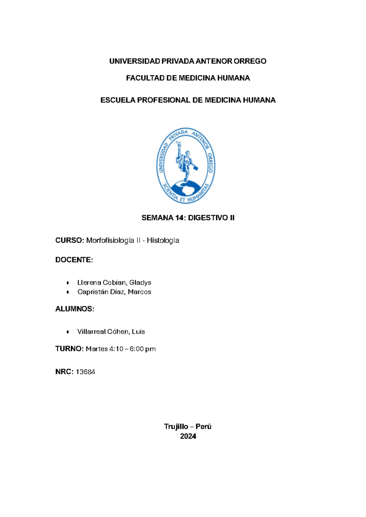 Morfo 2 - HistologíA Semana 14 - Morfofisiología II - UNIVERSIDAD PRIVADA ANTENOR ORREGO ...