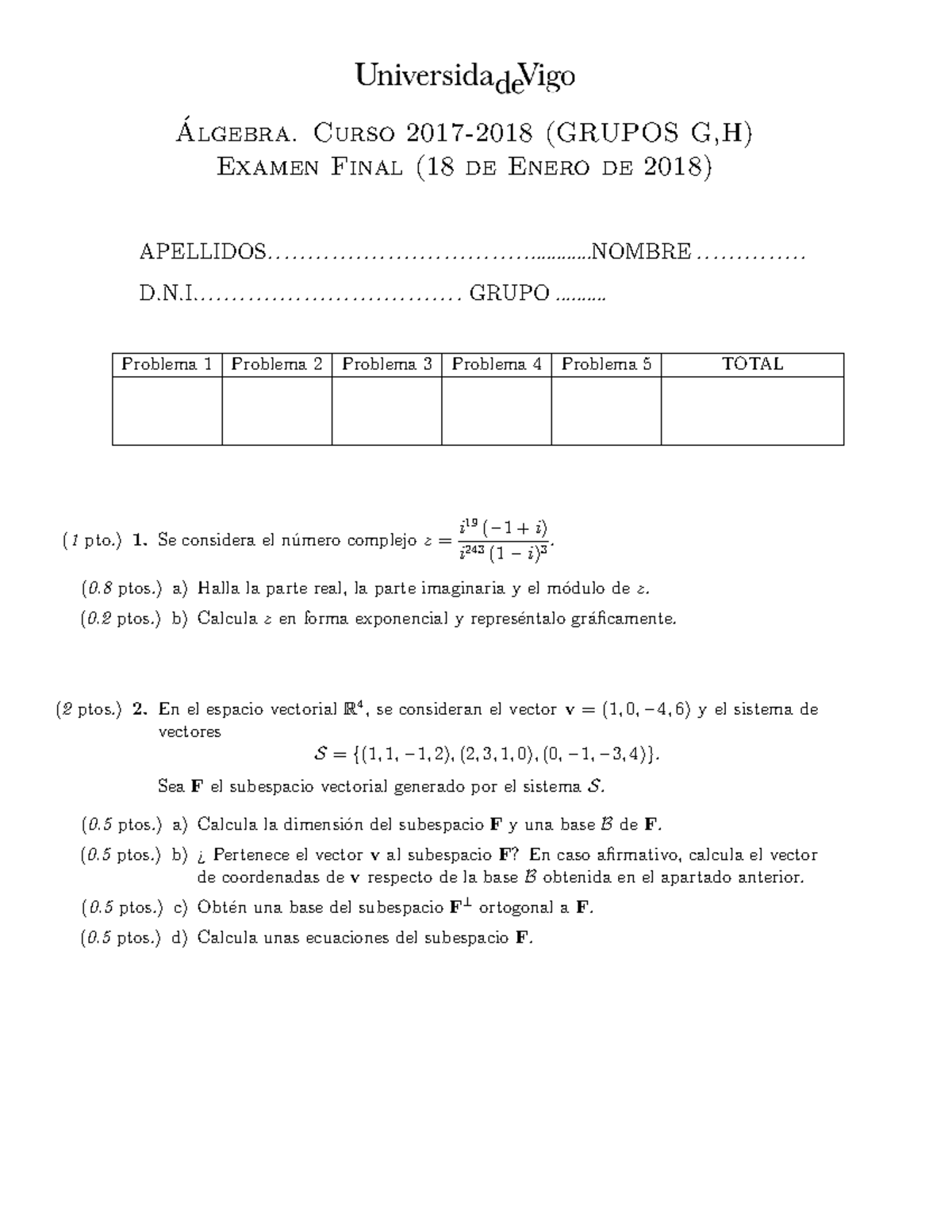 2017 2018 Final - Examen enero 2017 18 - Algebra. Curso 2017-2018 (GRUPOS G,H) ́ Examen Final ...