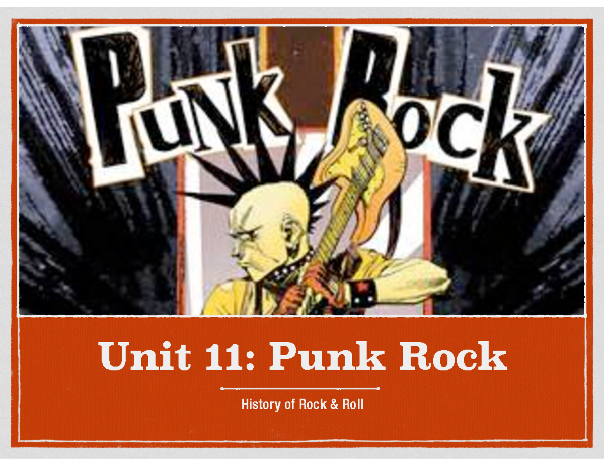 History of Rock & Roll Unit 11 - Unit 11: Punk Rock History of Rock ...
