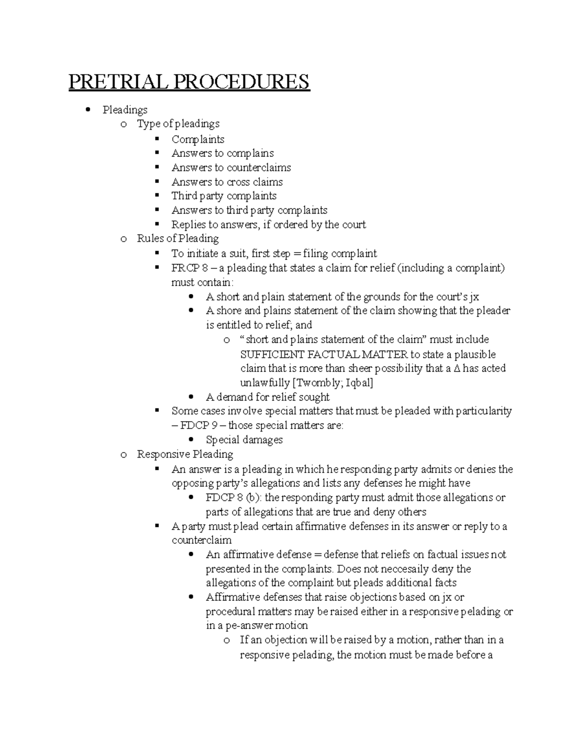 CIV PRO outline - PRETRIAL PROCEDURES Pleadings o Type of pleadings ...
