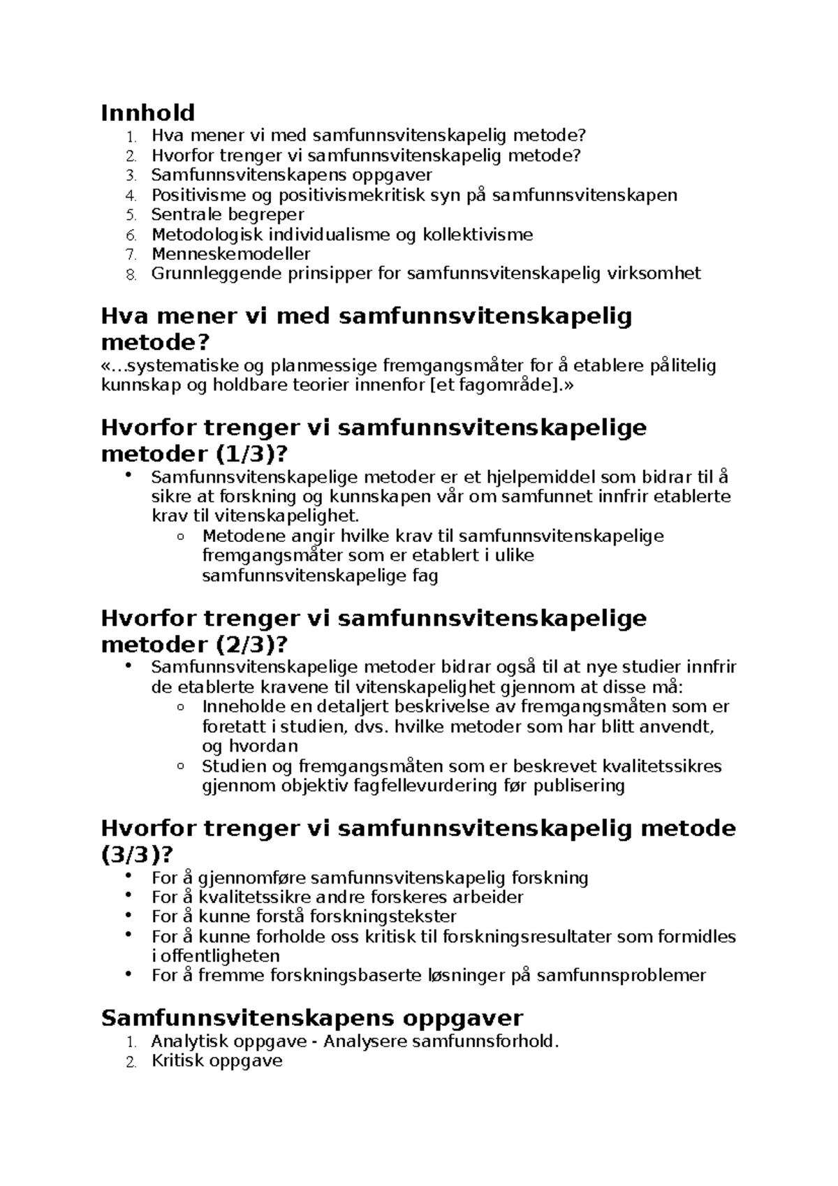 Samfunnsvitenskapelig forskning. Innledning og oversikt - Innhold 1. Hva mener vi med - Studocu