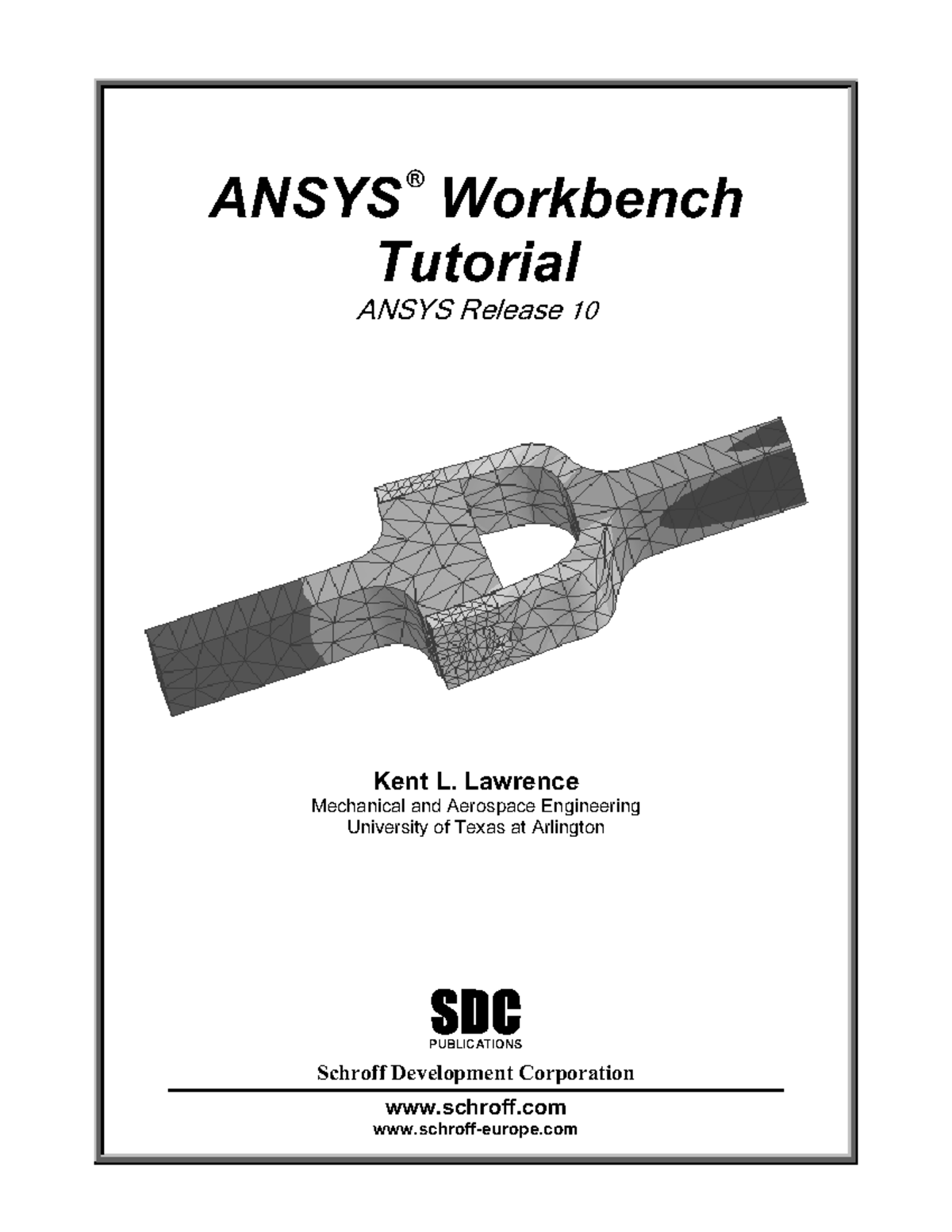 Ansys Sample Tutorial - ANSYS ® Workbench Tutorial ANSYS Release 10 ...