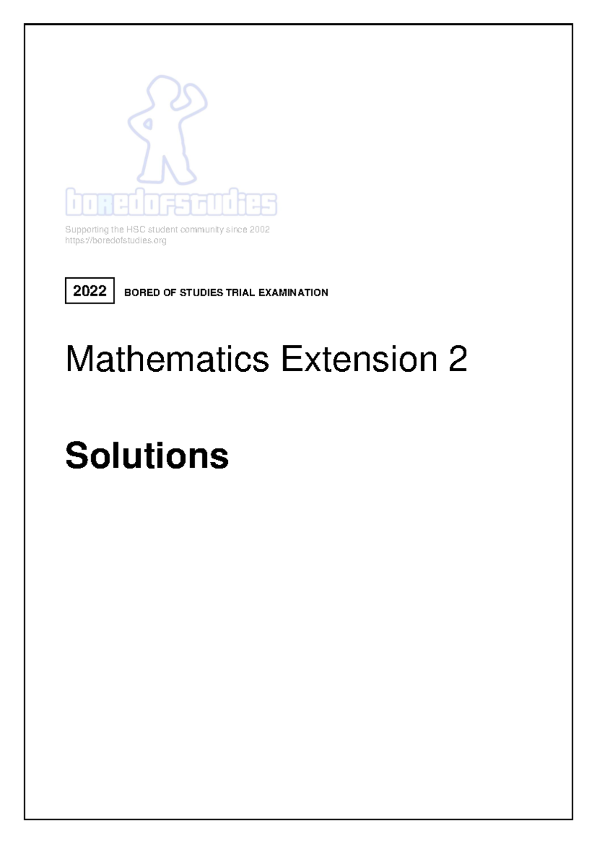 2022 Bo S Trials Mathematics Extension 2 Solutions - Supporting the HSC ...