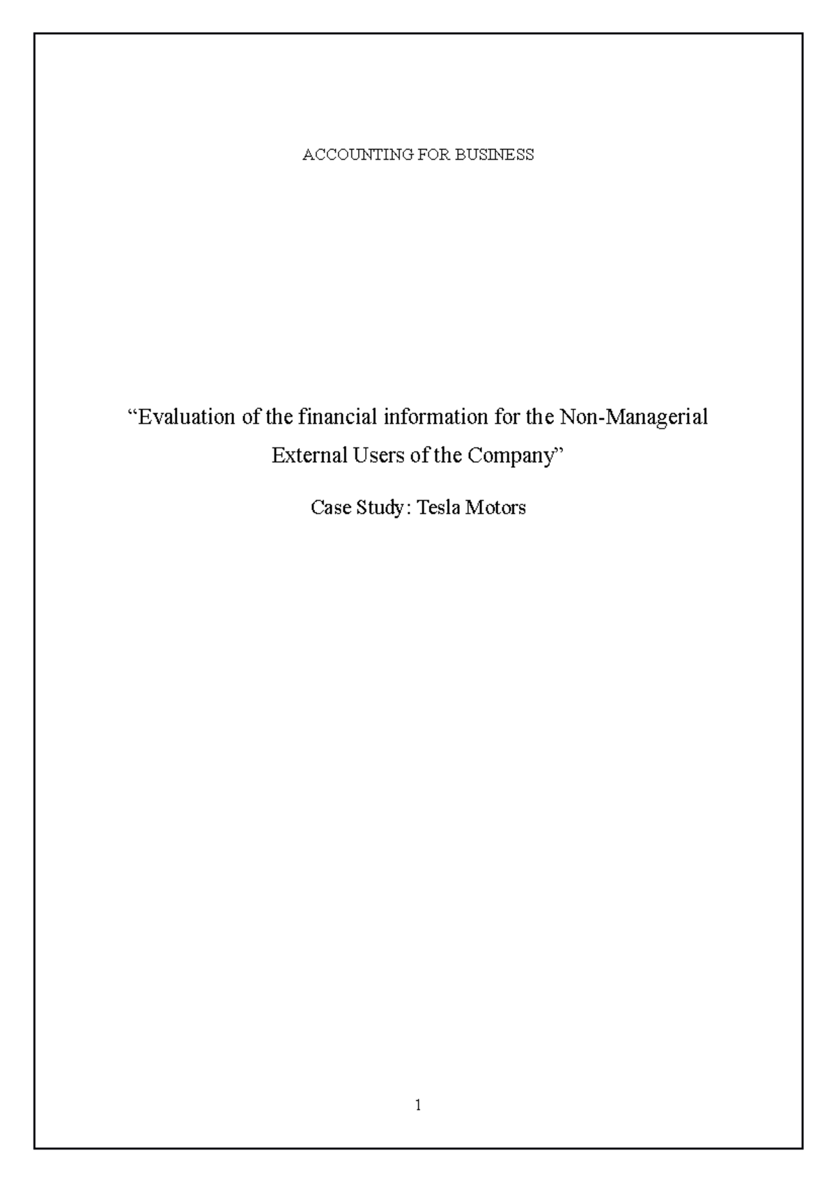 Accounting FOR Business - Assignment - ACCOUNTING FOR BUSINESS “Evaluation of the financial ...