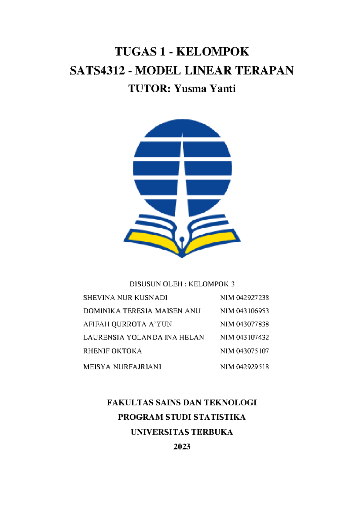 Tugas 1 Kelompok 3 Model Linear Terapan - TUGAS 1 - KELOMPOK SATS4312 - MODEL LINEAR TERAPAN ...