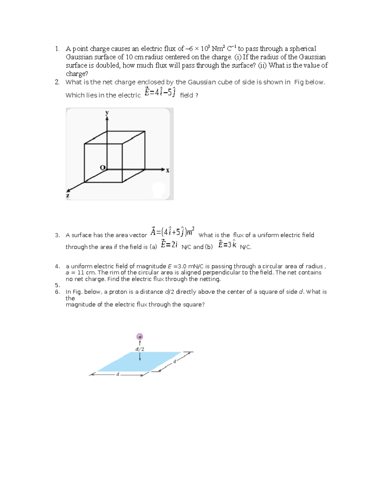 Problems for Practice G Law - 1. A point charge causes an electric flux ...