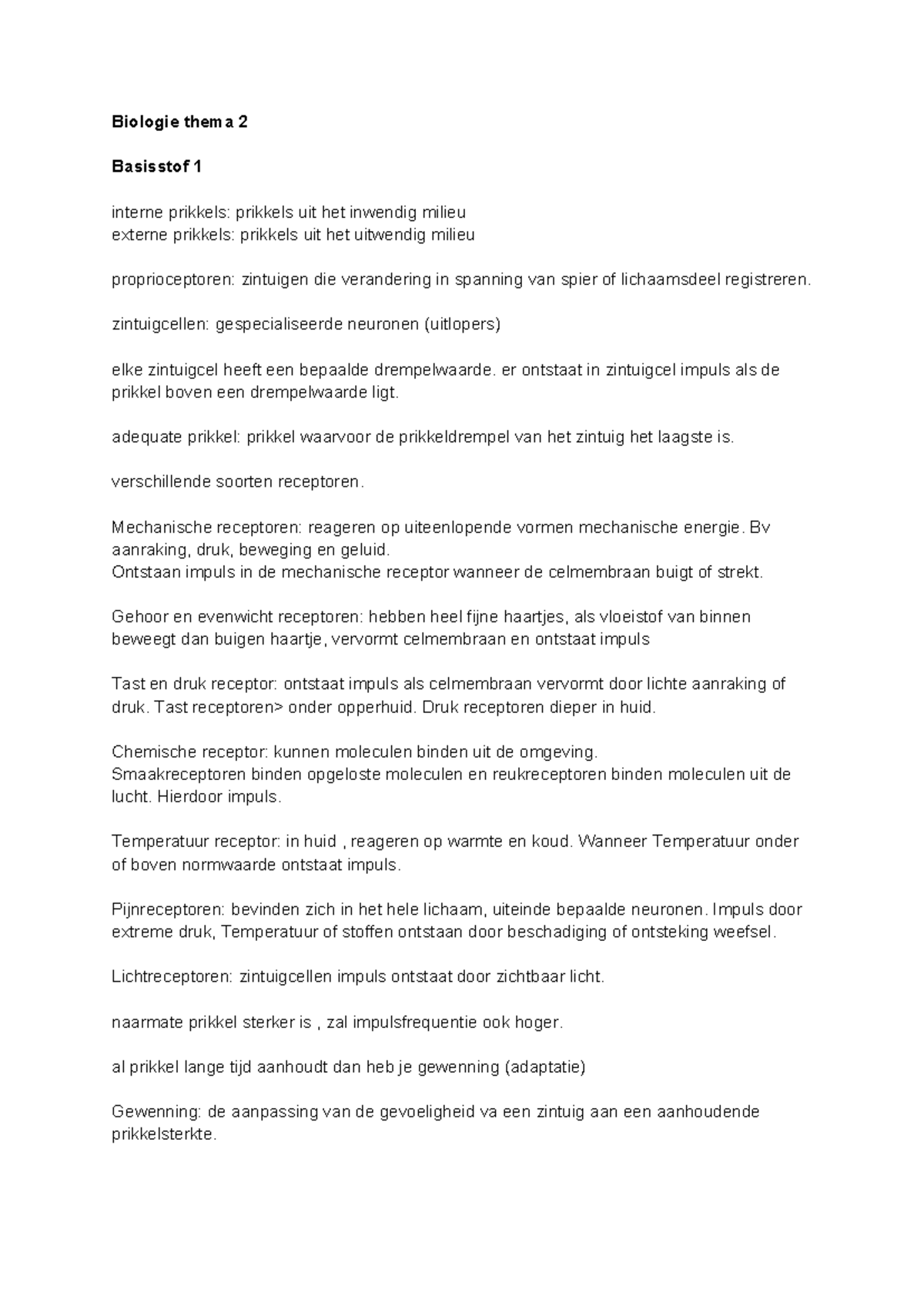 Biologie thema 2 - zintuigcellen: gespecialiseerde neuronen (uitlopers ...