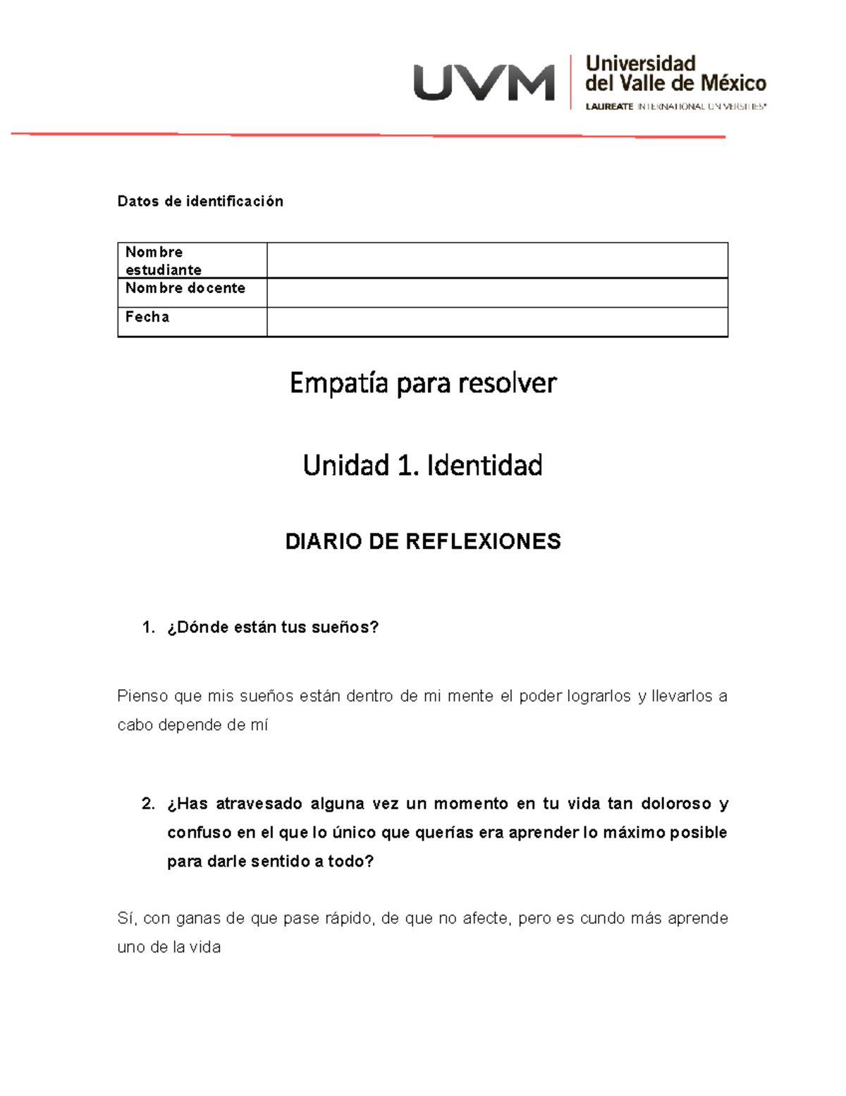 Diario de Reflexión Unidad 1 - Datos de identificación Empatía para resolver Unidad 1. Identidad ...