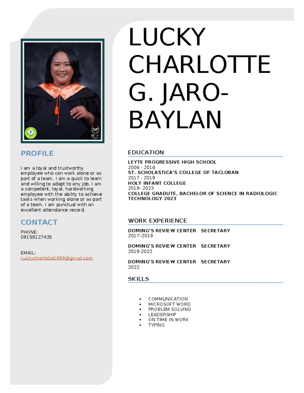 Resume - LUCKY CHARLOTTE G. JARO- BAYLAN PROFILE I am a loyal and ...