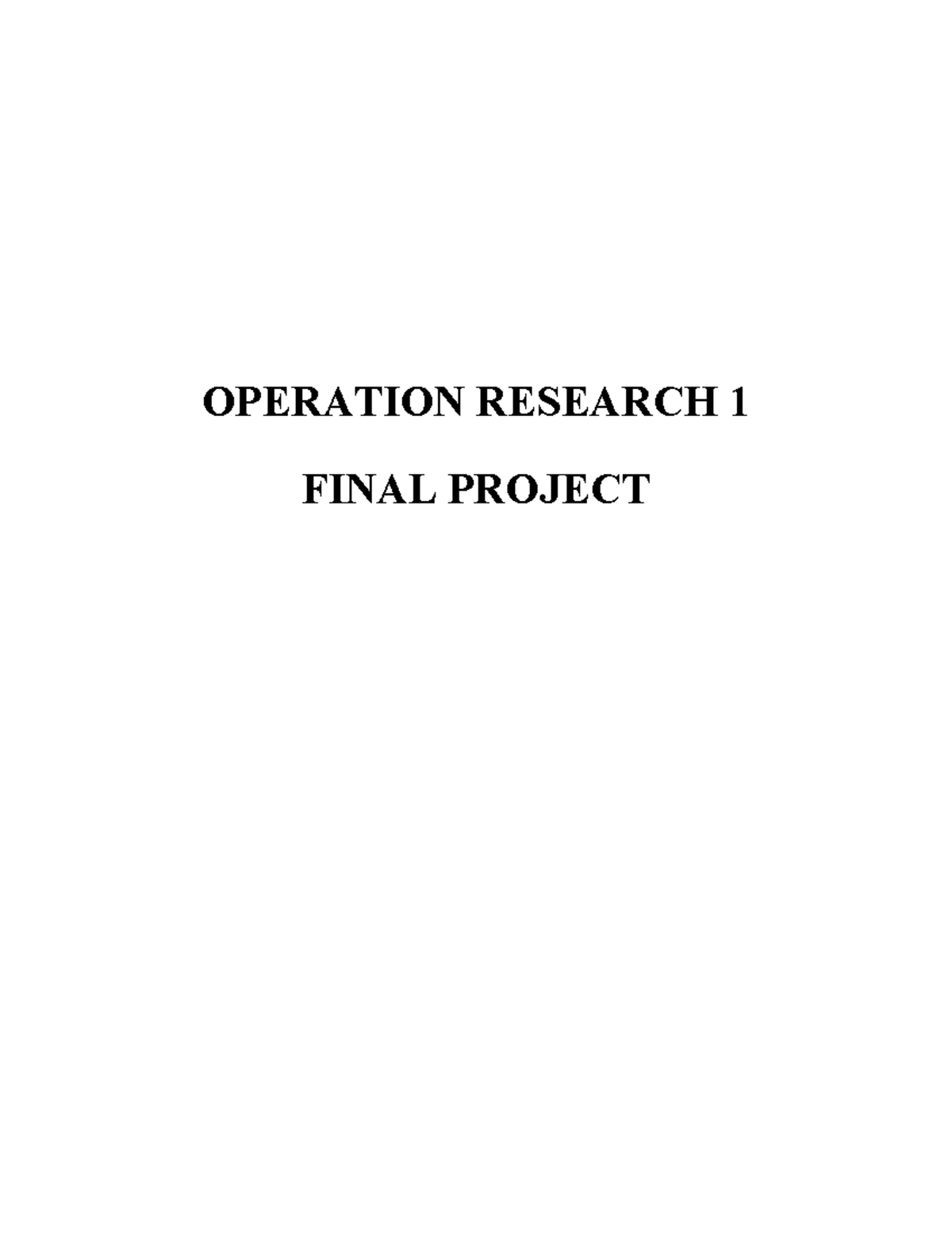 OR - n/a - OPERATION RESEARCH 1 FINAL PROJECT INTRODUCTION The area of ...