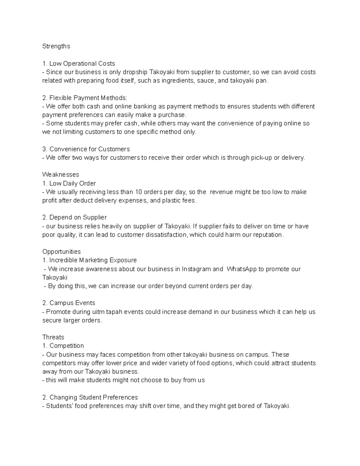 Takoyaki - notes assignment - Strengths Low Operational Costs Since our ...
