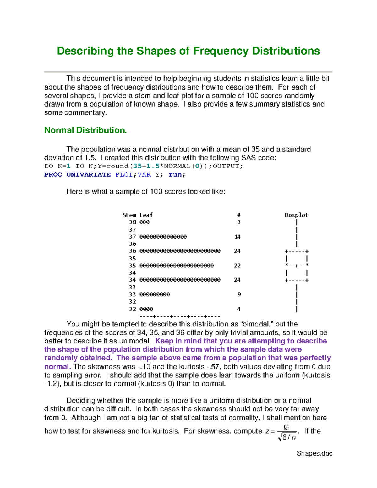 Describing the Shapes of Frequency Distributions - For each of several ...
