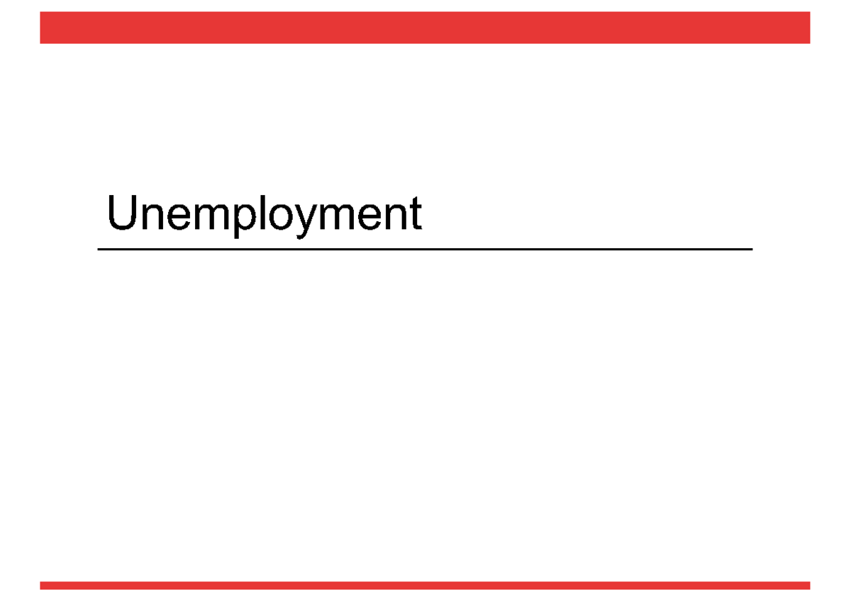 Introduction to economics unit u lectures - Unemployment A Tour of the ...