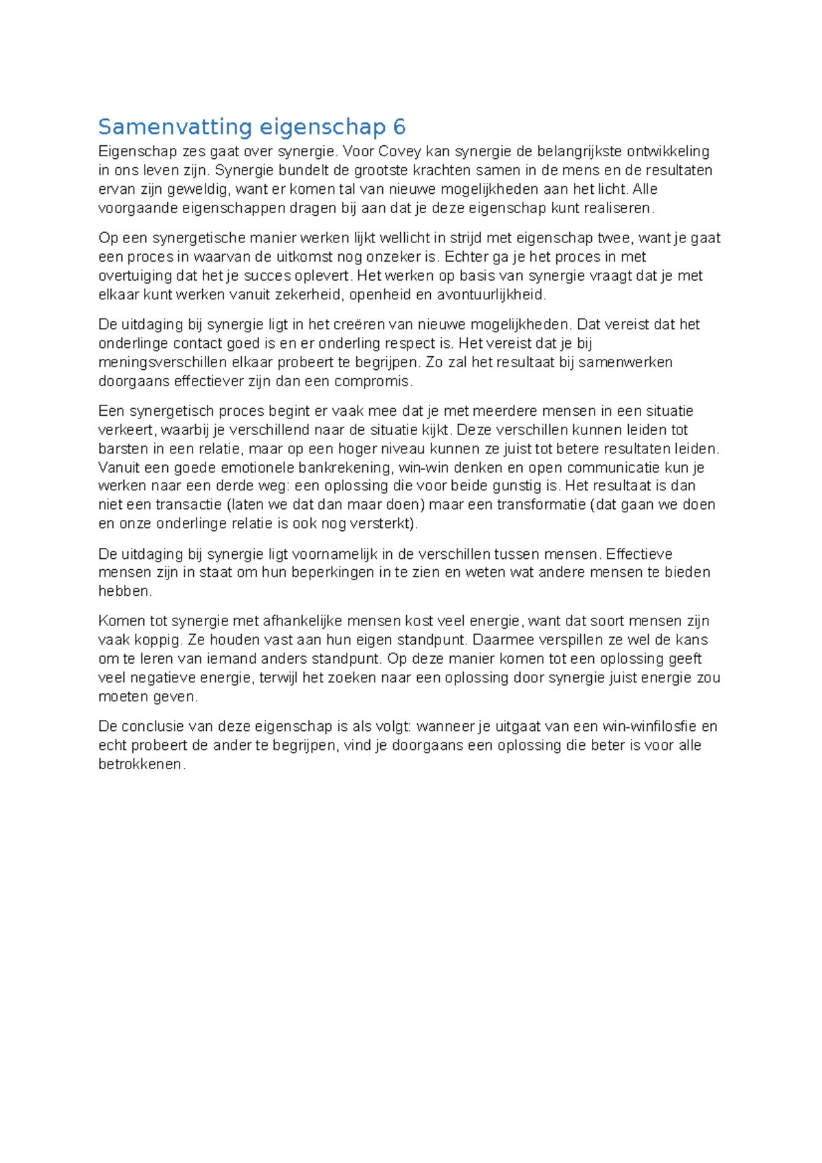 Samenvatting eigenschap 6 - Voor Covey kan synergie de belangrijkste ...