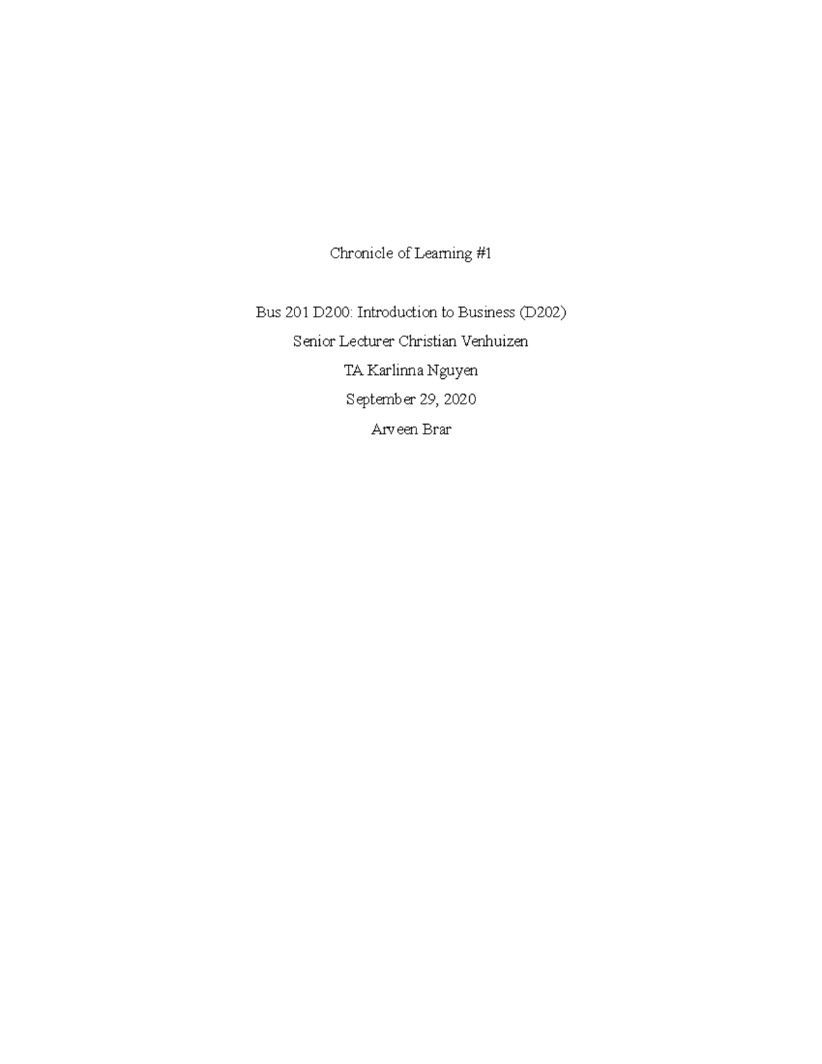 Chronicle of Learning Submission #1 - Chronicle of Learning # Bus 201 ...