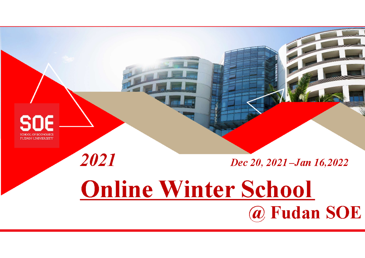 Orientation slides- Winter School @ Fudan SOE 2021 - Online Winter School @ Fudan SOE 2021 Dec ...
