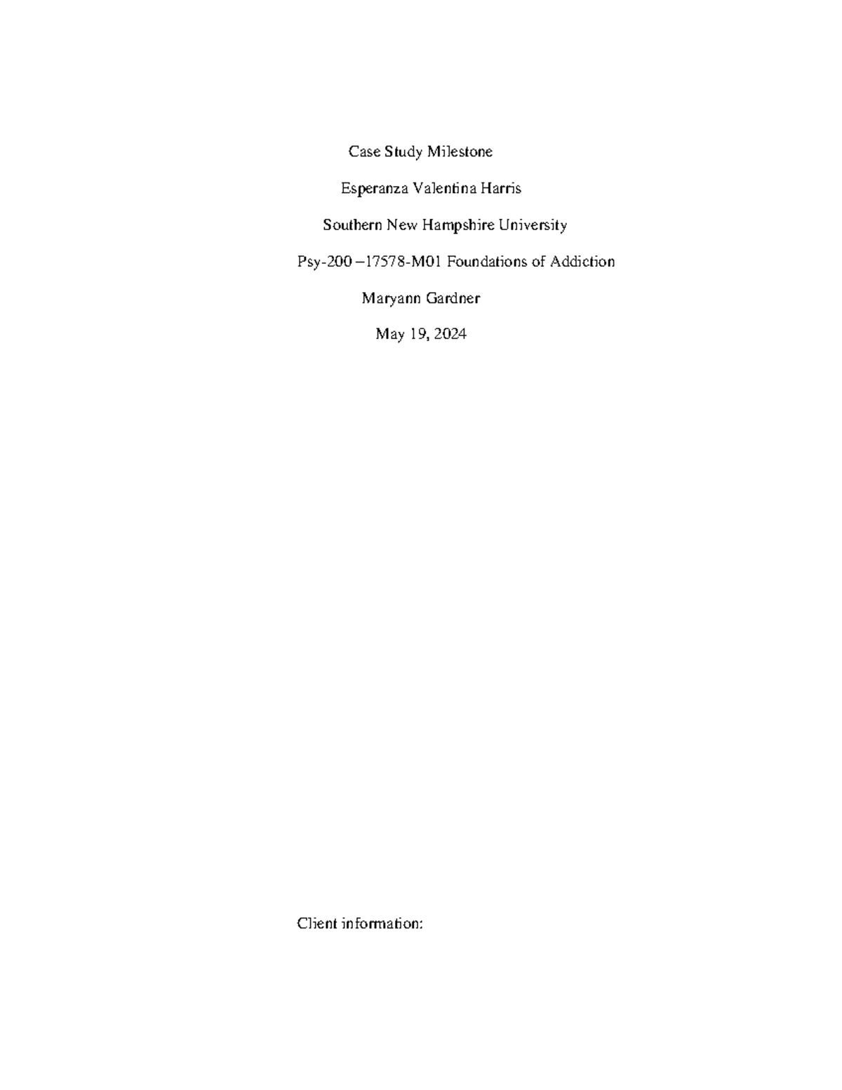Module 2 - Case Study Milestone Esperanza Valentina Harris Southern New Hampshire University Psy ...