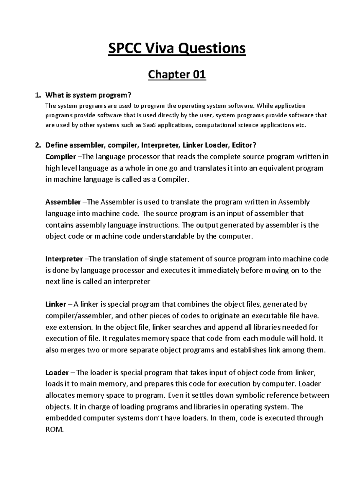 SPCC VIVA - SPCC Viva Questions Chapter 01 What is system program? The system programs are used ...