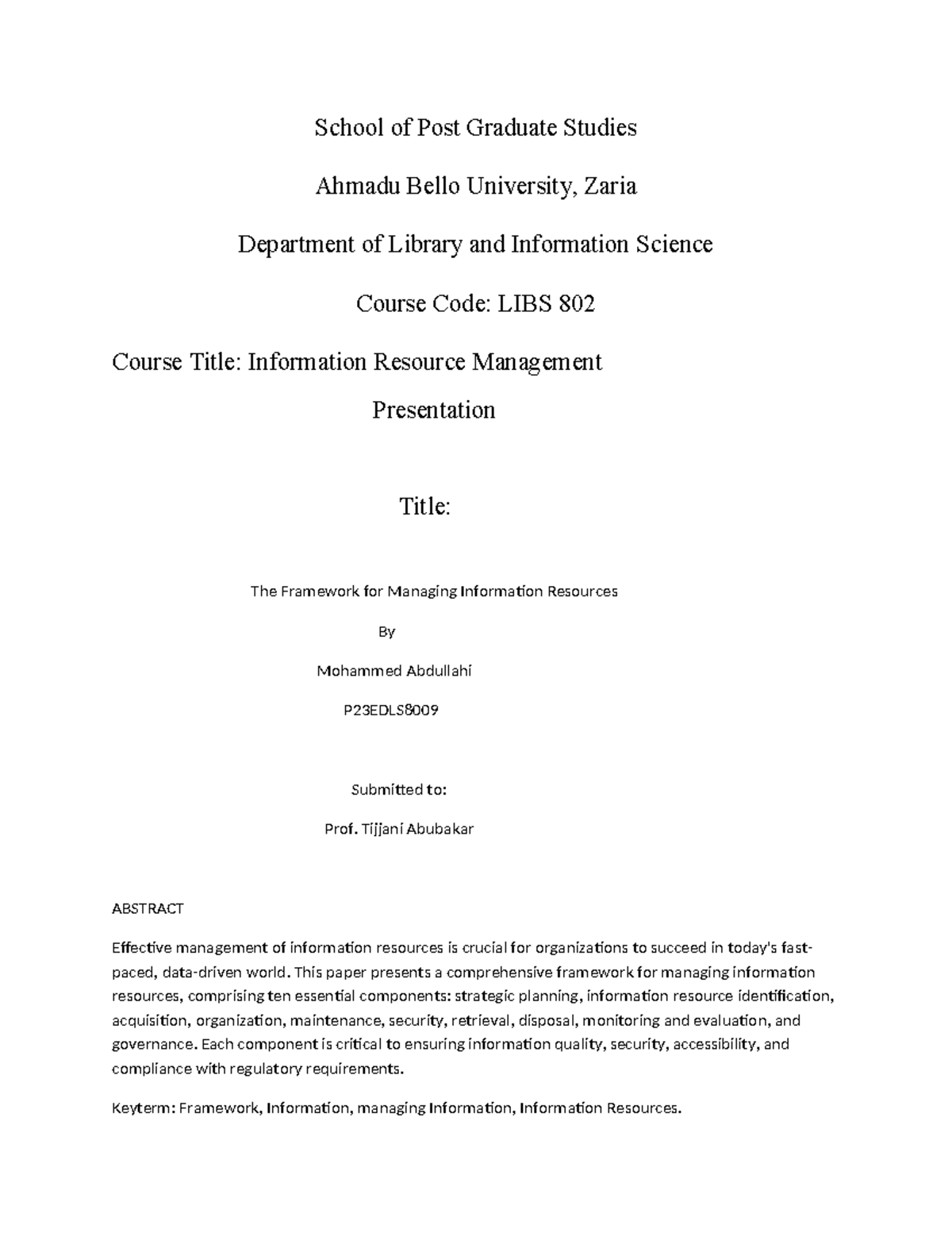 Information Resources Management Presentation BY Mohammed Abdul) - School of Post Graduate ...