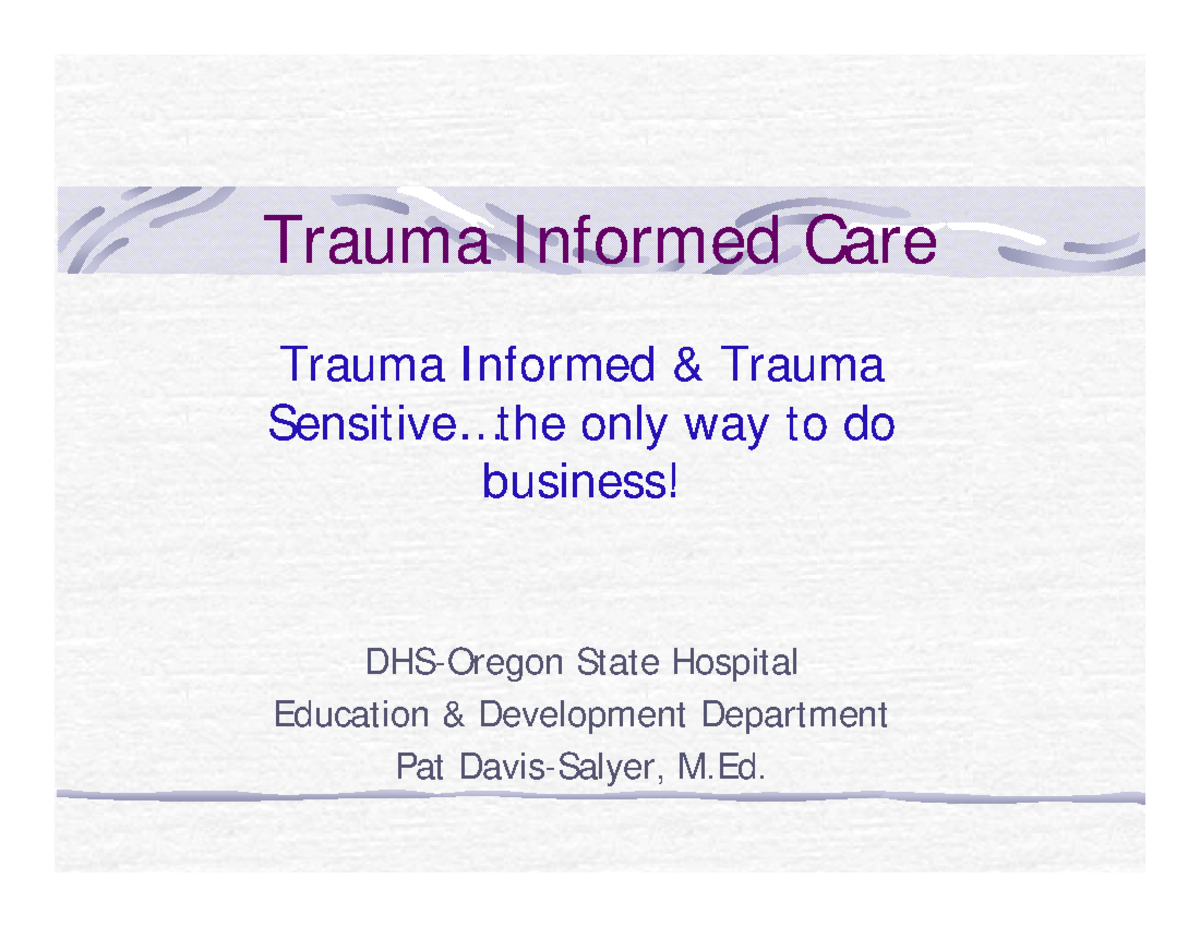 Presentation - Trauma-Informed Care - Trauma Informed Care ...