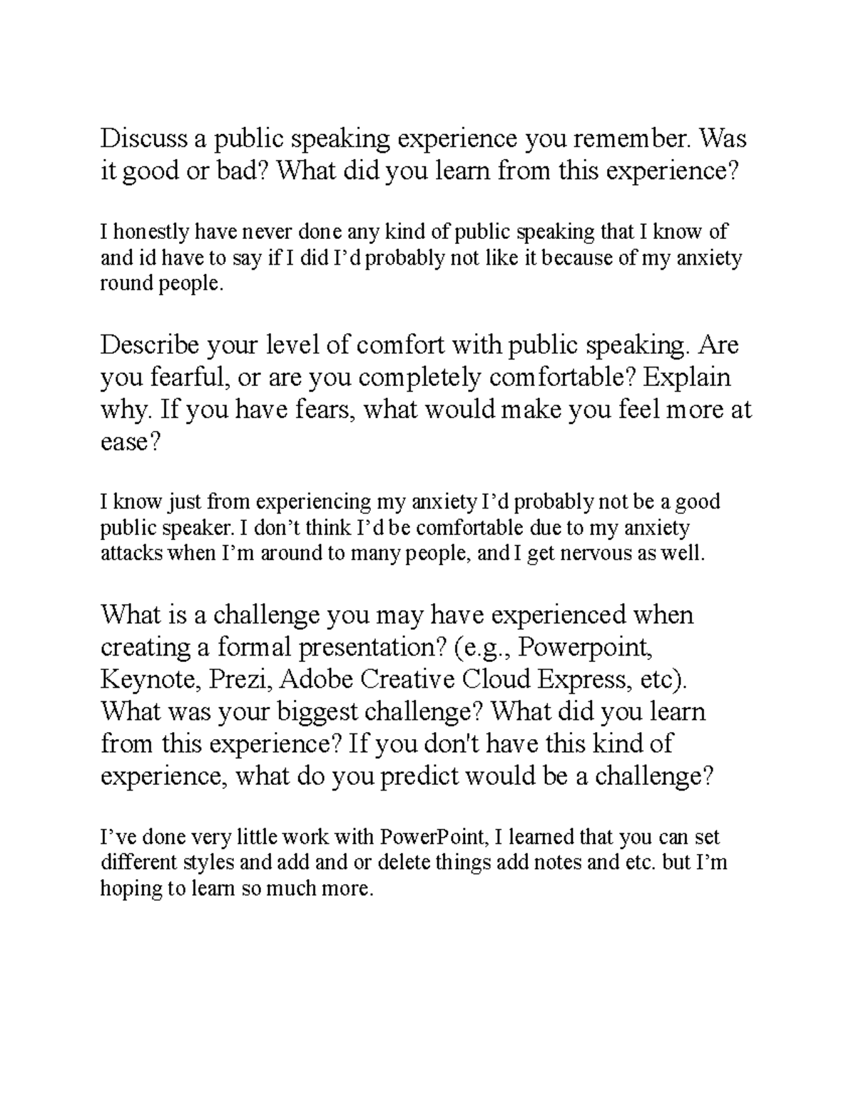 Discus 1 s draft - Discuss a public speaking experience you remember ...