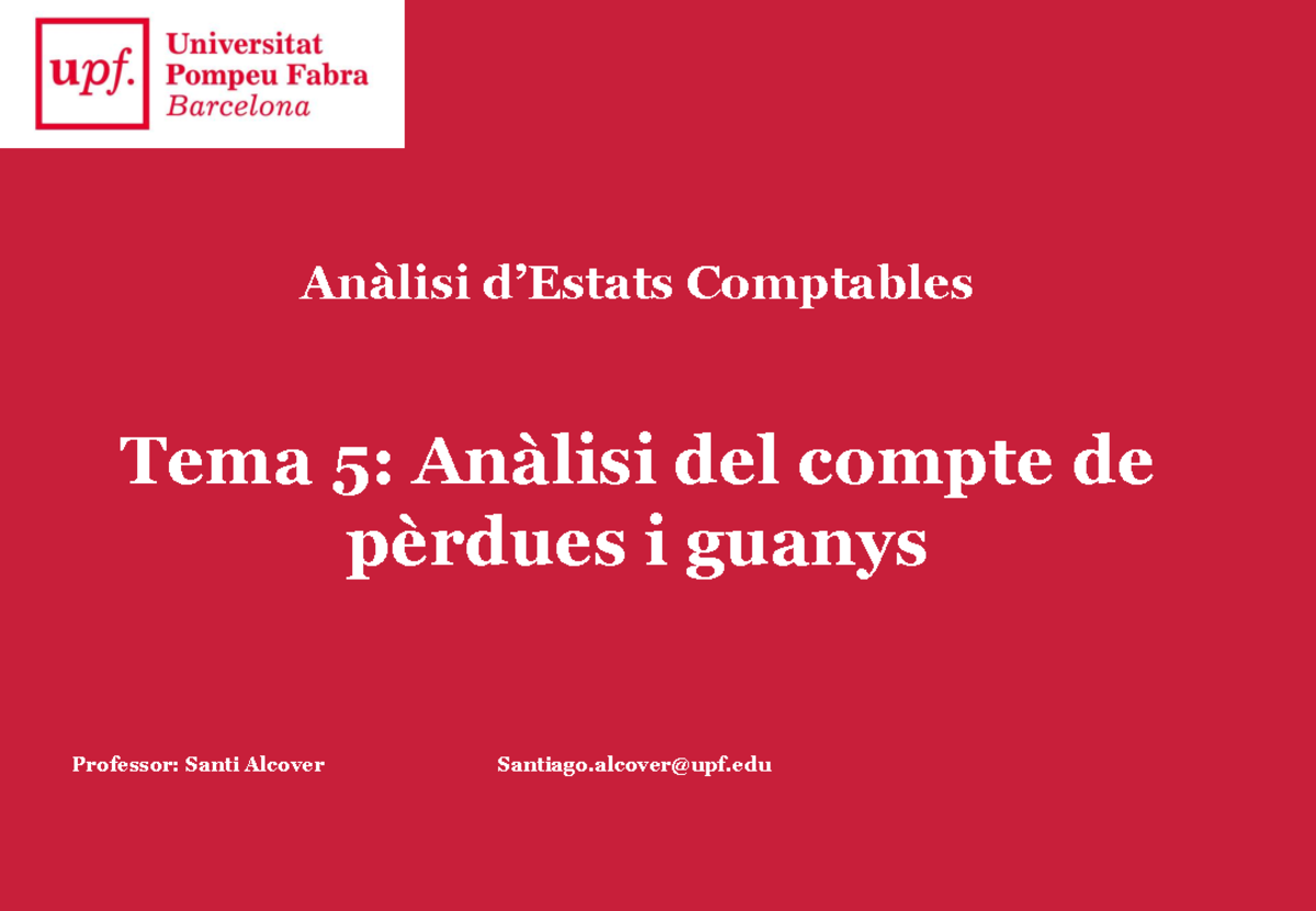 TEMA 5 AEC Pi G - fghjklñ - Anàlisi d’Estats Comptables Tema 5: Anàlisi ...