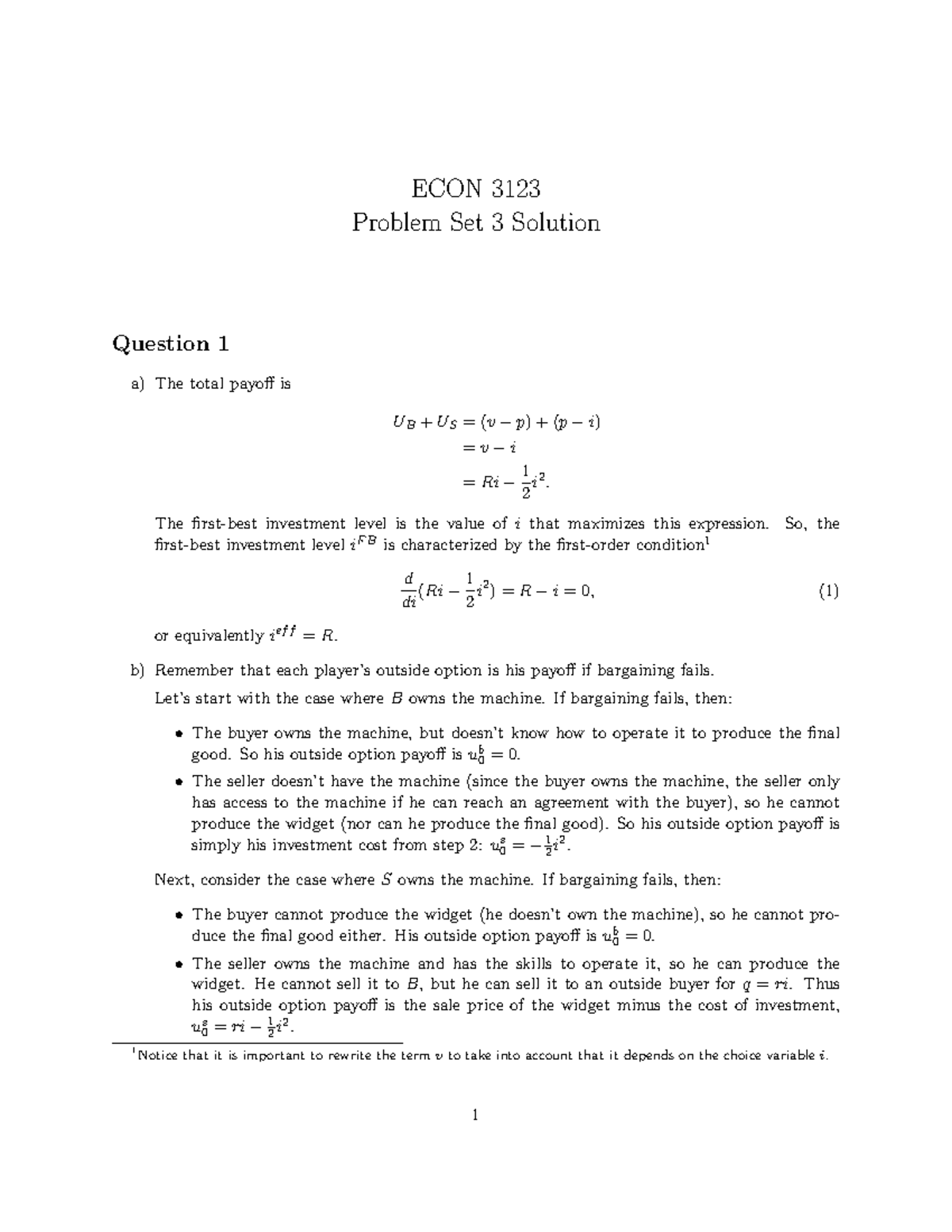 Solution 03.pdf - gfdfvgbhnj - ECON 3123 Problem Set 3 Solution Question 1 a) The total payoff ...