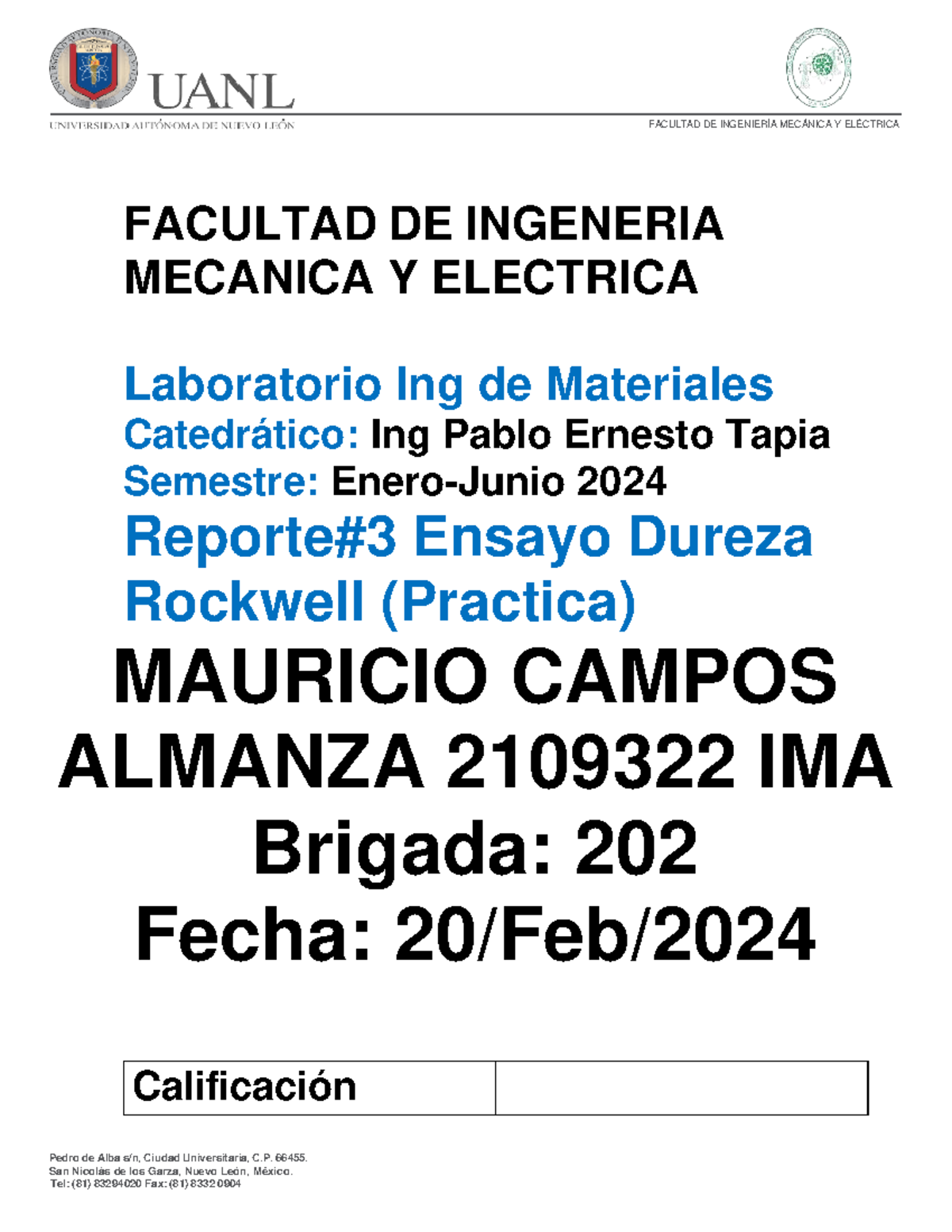 Practica 3 lab ing materiales - Calificación FACULTAD DE INGENERIA MECANICA Y ELECTRICA ...