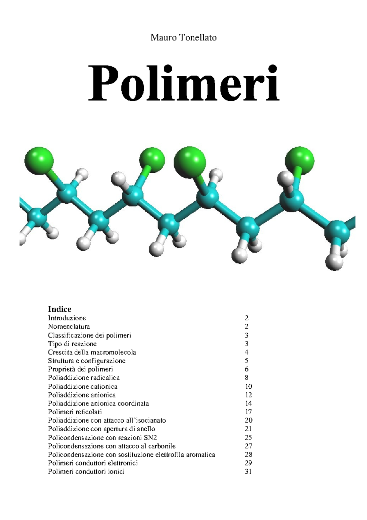 Polimeri - Riassunto Chimica Organica - Mauro Tonellato Introduzione ...