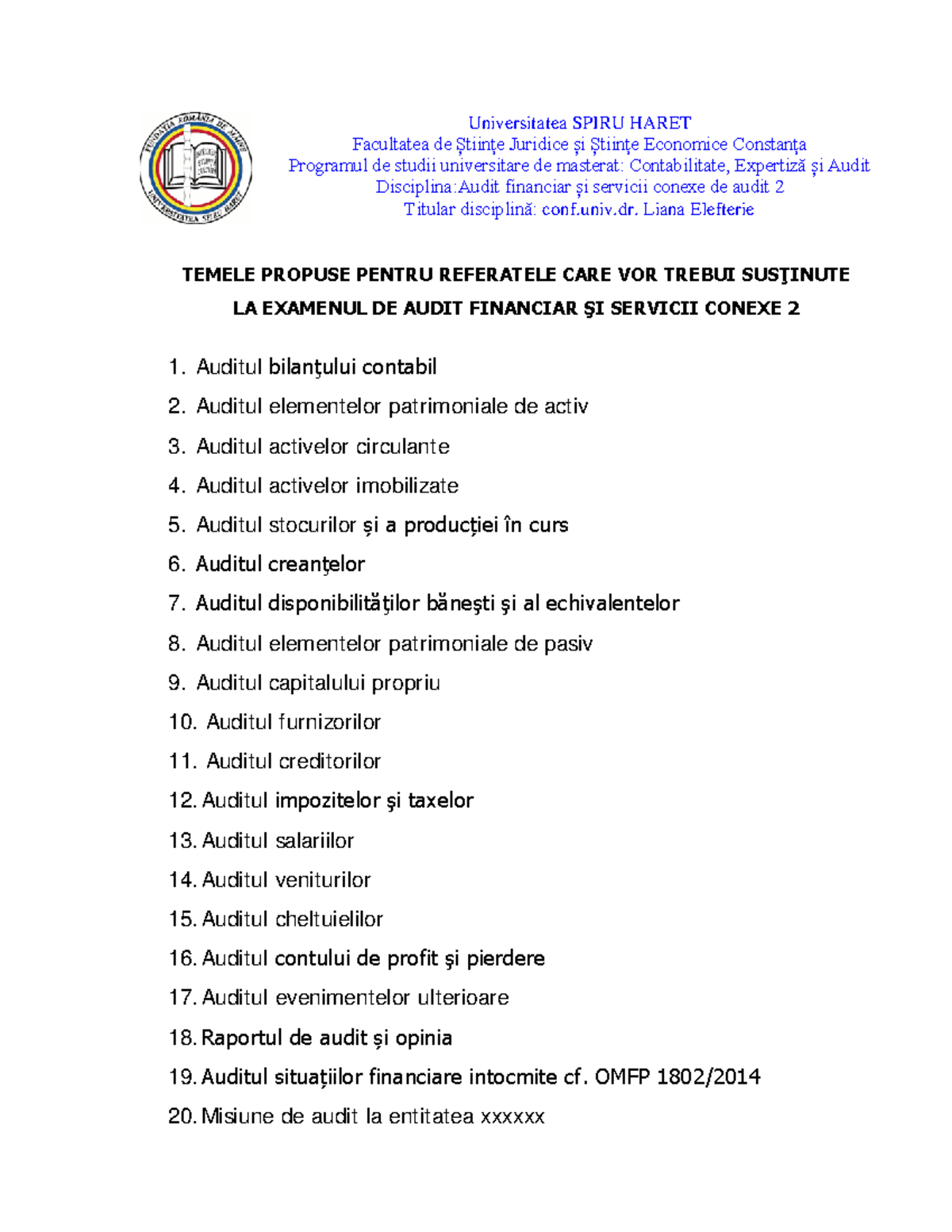 Teme referate CEA examen Afsca 2 - Universitatea SPIRU HARET Facultatea de Științe Juridice și ...