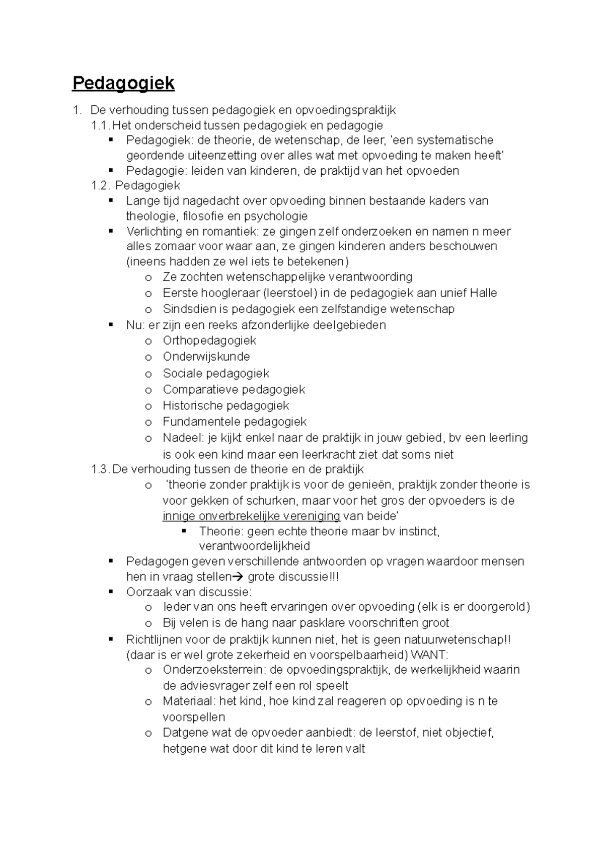 Pedagogiek - De verhouding tussen pedagogiek en opvoedingspraktijk 1. Het onderscheid tussen ...
