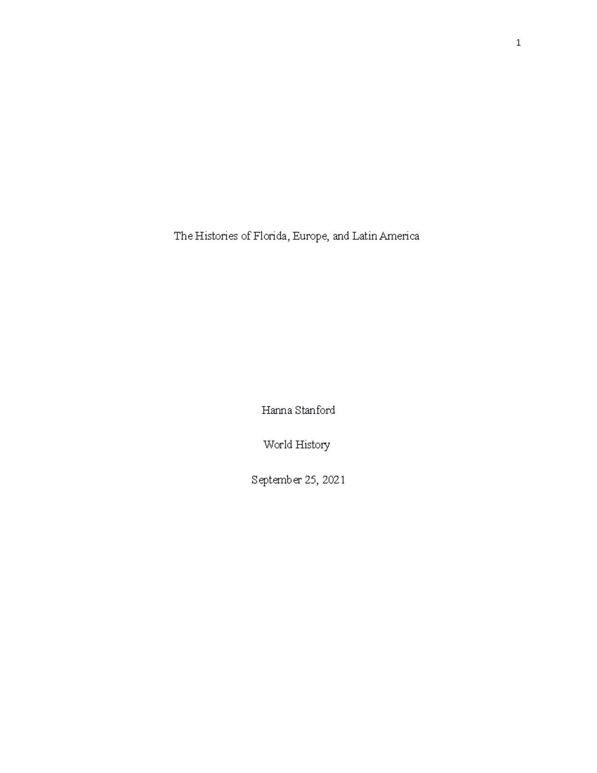 Essay 1 Florida Europe Latin America - The Histories of Florida, Europe ...