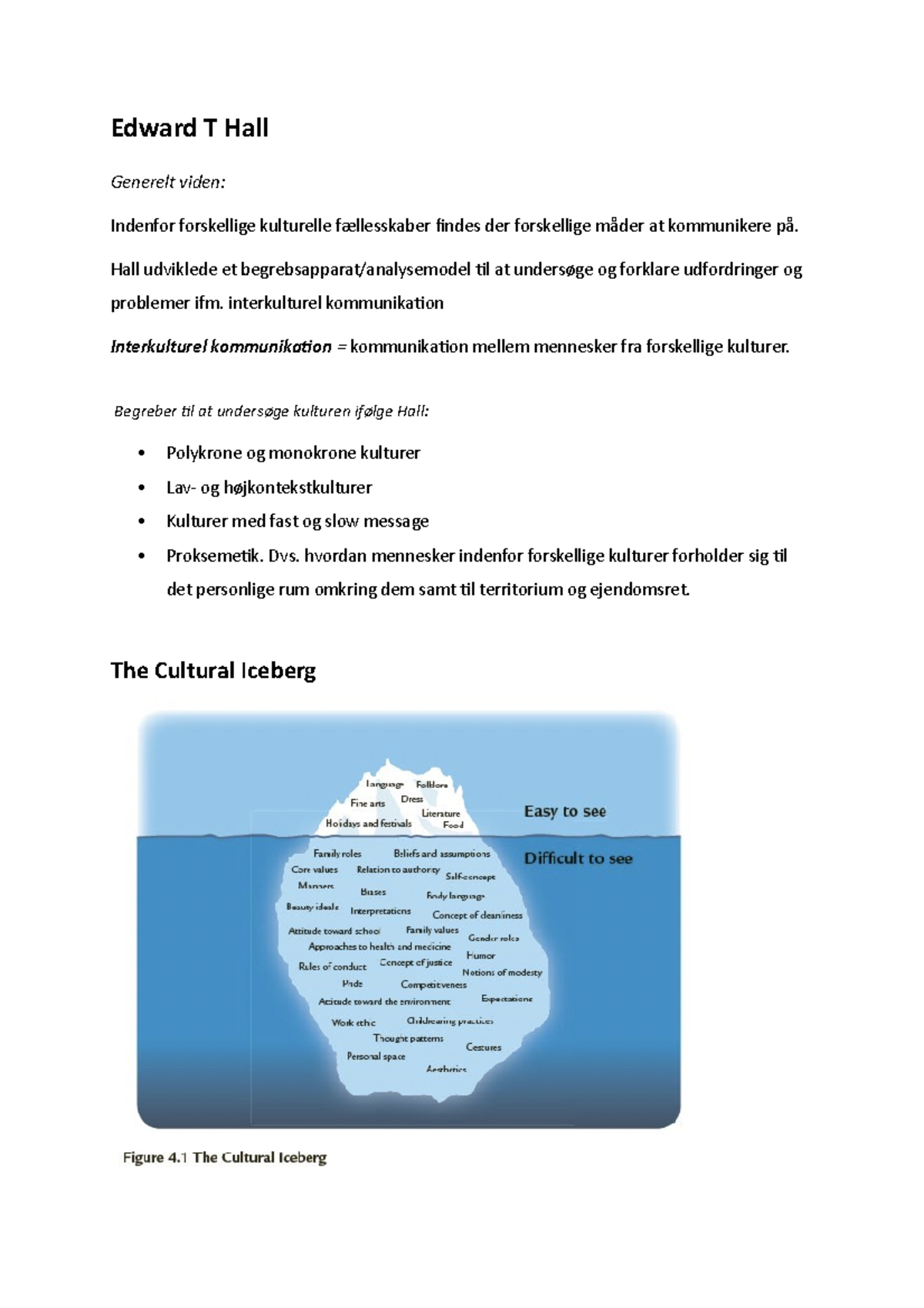 Kulturteorier Hall - noter - Edward T Hall Generelt viden: Indenfor ...