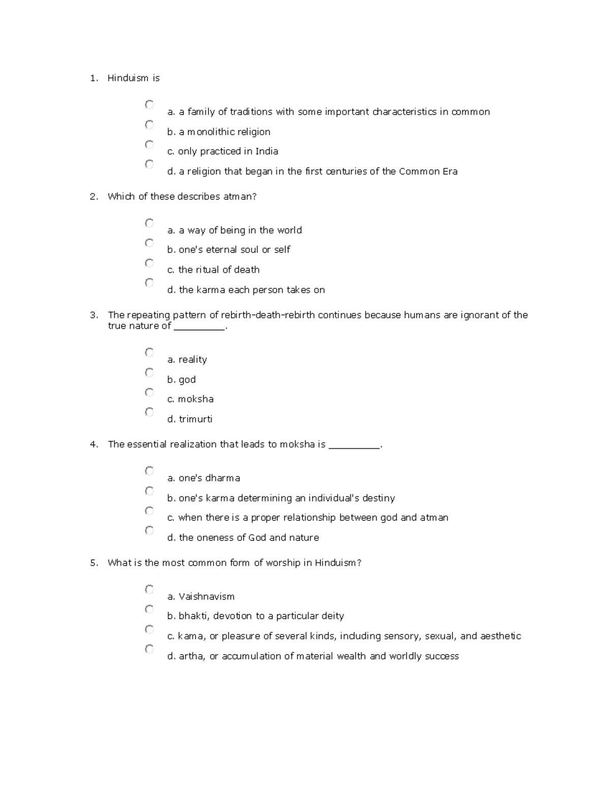 Hinduism multiple choice test - Hinduism is a. a family of traditions ...