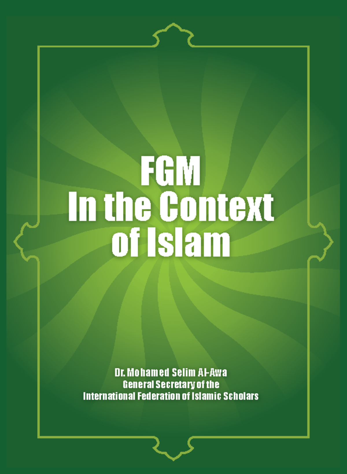 FGM and Islam - gjfj - FGM In the Context of Islam Dr. Mohamed Selim Al ...
