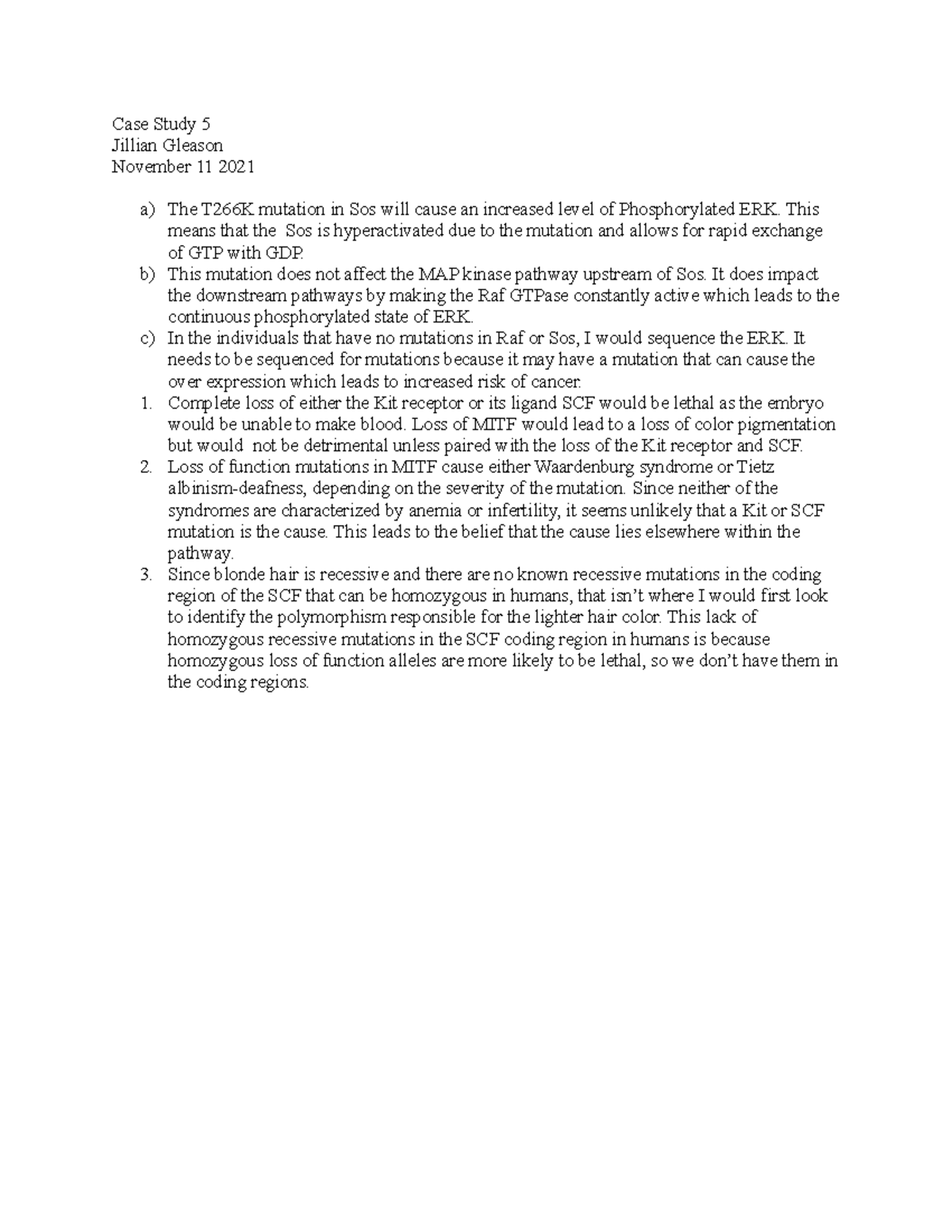Case Study 5 - This means that the Sos is hyperactivated due to the ...