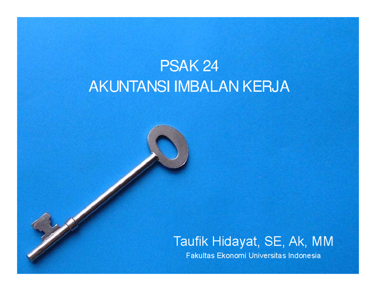 Psak 24 2013 taufik hidayat - PSAK 24 AKUNTANSI IMBALAN KERJA Taufik ...