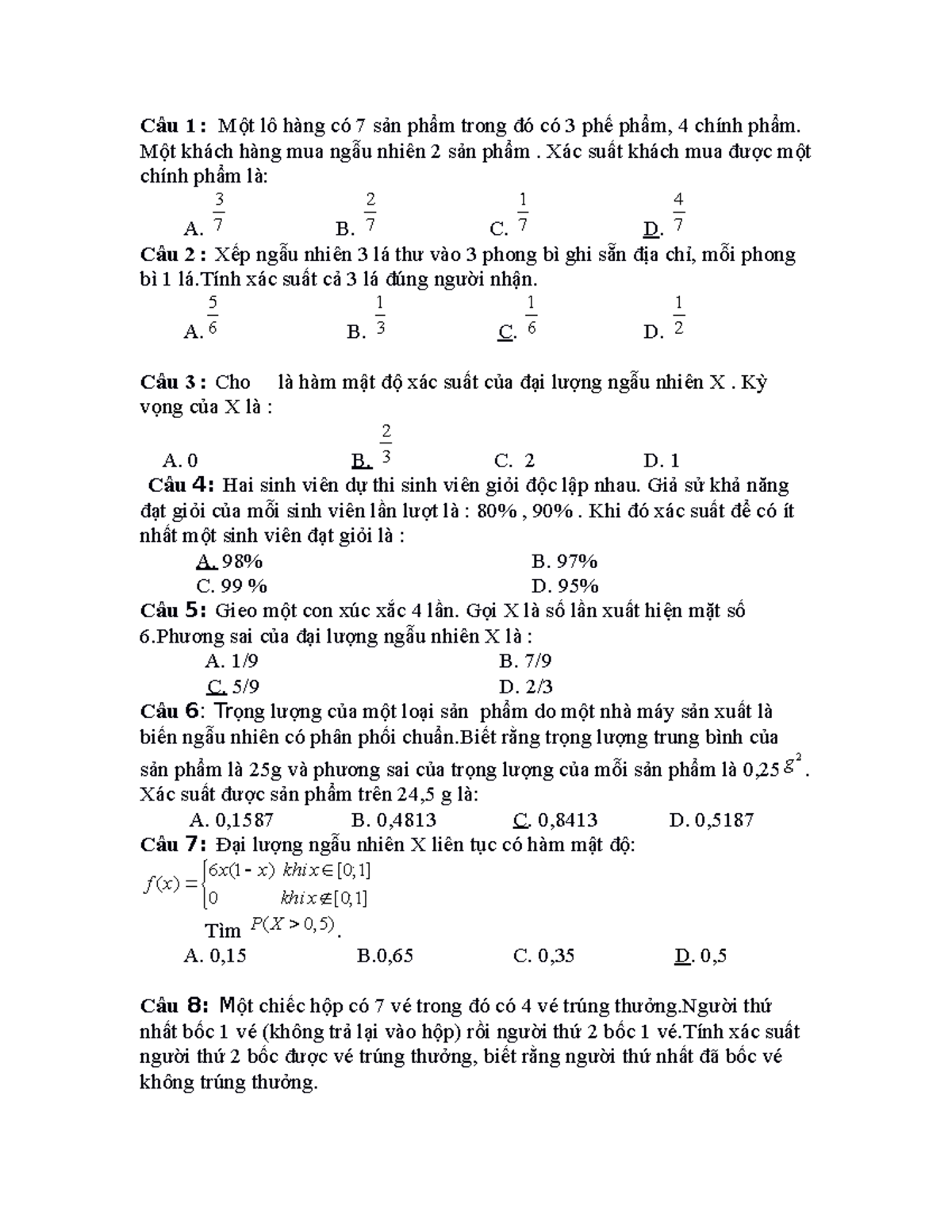 Xstk - dghdh - Câu 1 : Một lô hàng có 7 sản phẩm trong đó có 3 phế phẩm ...
