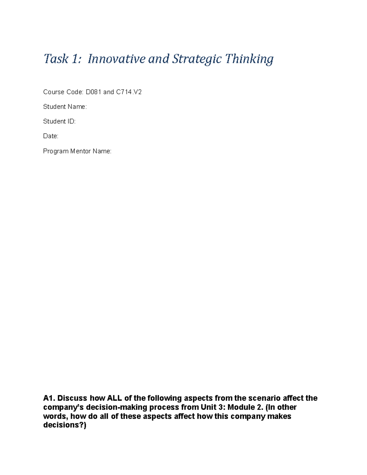 Task 1 Template - Grade: A+ - Task 1: Innovative and Strategic Thinking ...