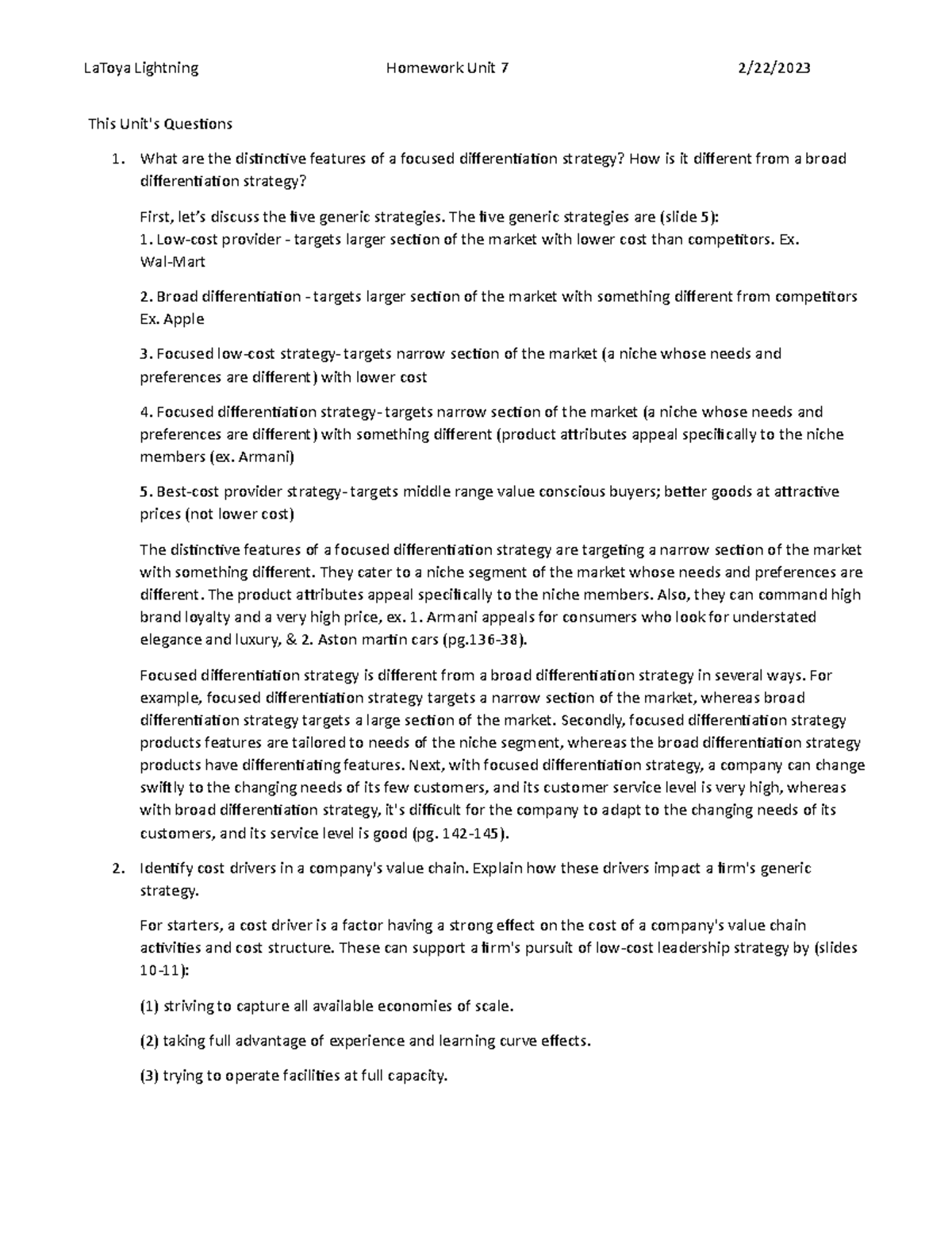 Homework Unit 7 - The five generic strategies are (slide 5): Low-cost ...